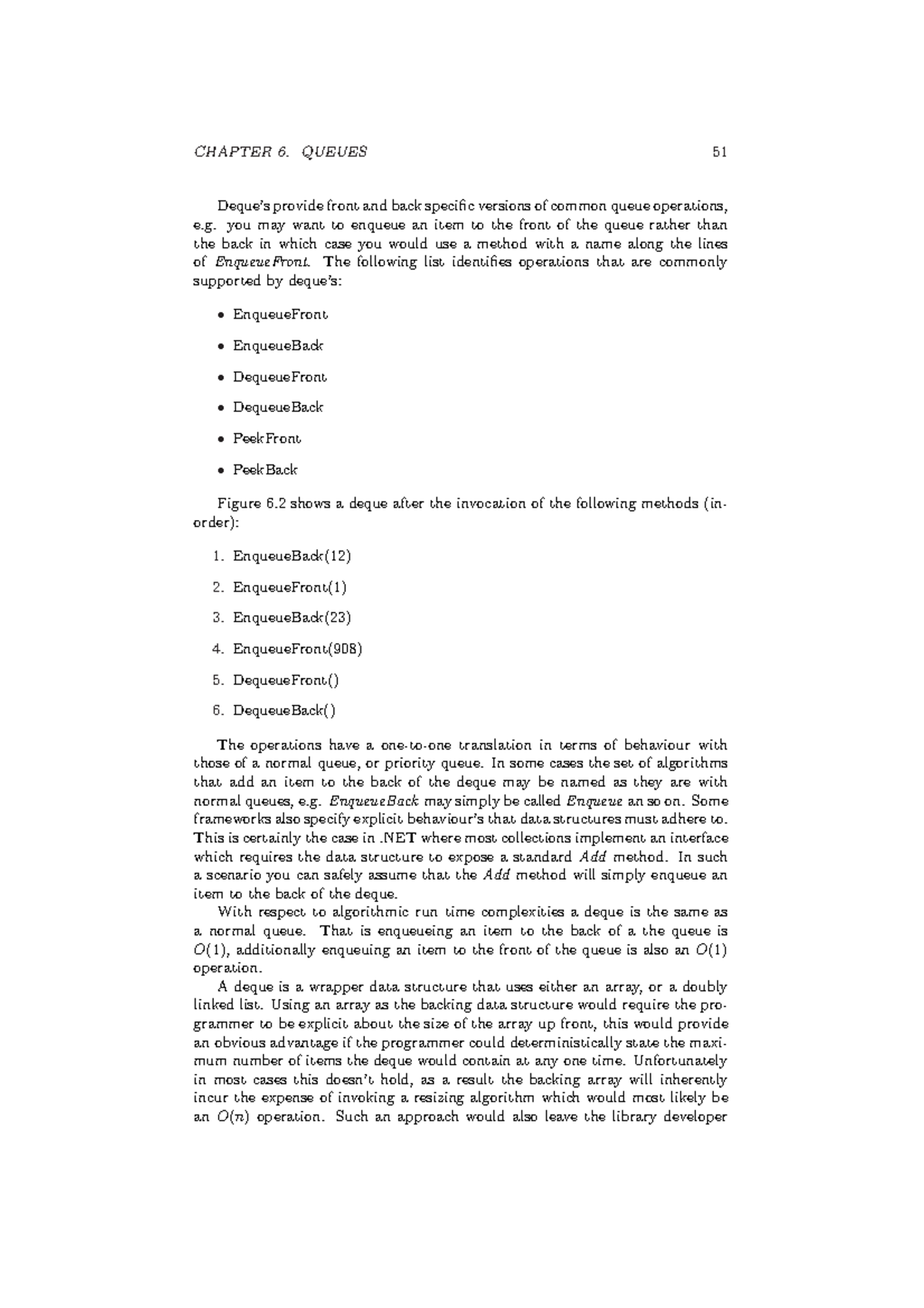 Data Structure and algorithm - CHAPTER 6. QUEUES 51 Deque’s provide front and back specific ...