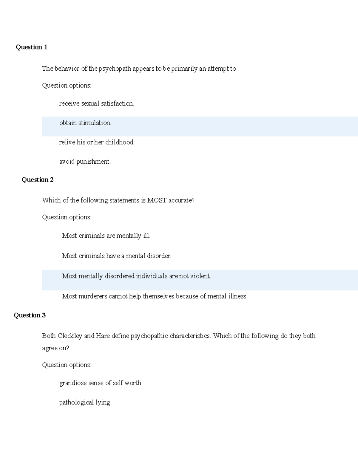 PSY 310 4-2 quiz - PSY 310 4-2 quiz - Question 1 The behavior of the ...