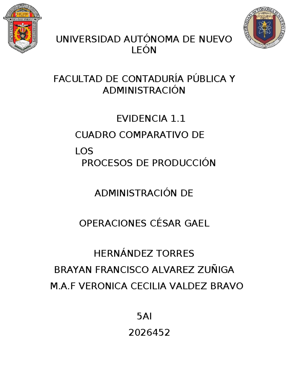 EQ7 EV1 ADO - Evidencia 1 - UNIVERSIDAD AUTÓNOMA DE NUEVO LEÓN FACULTAD DE CONTADURÍA PÚBLICA Y ...