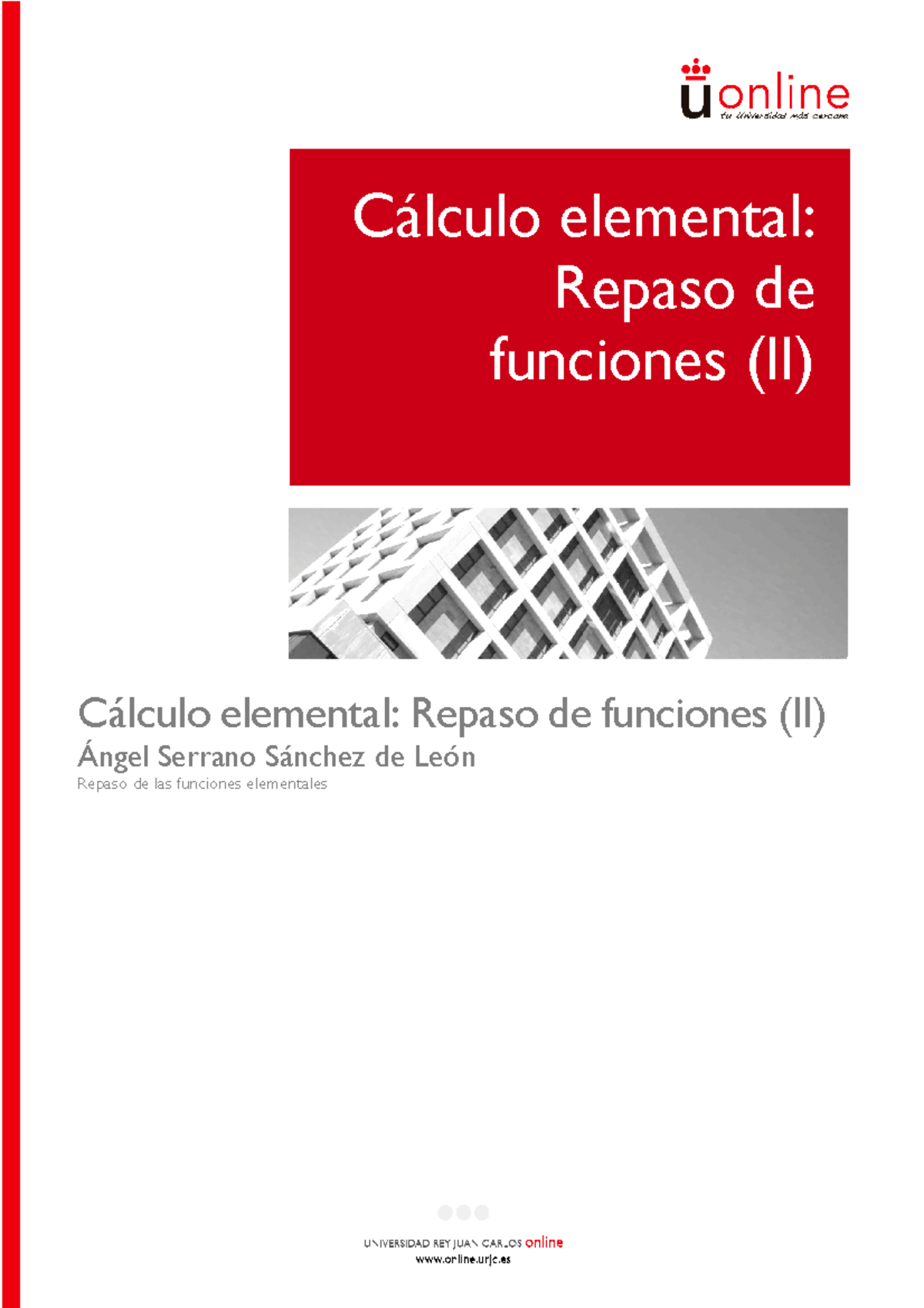 Parte 2 Funciones II - Cálculo elemental: Repaso de funciones (II ...