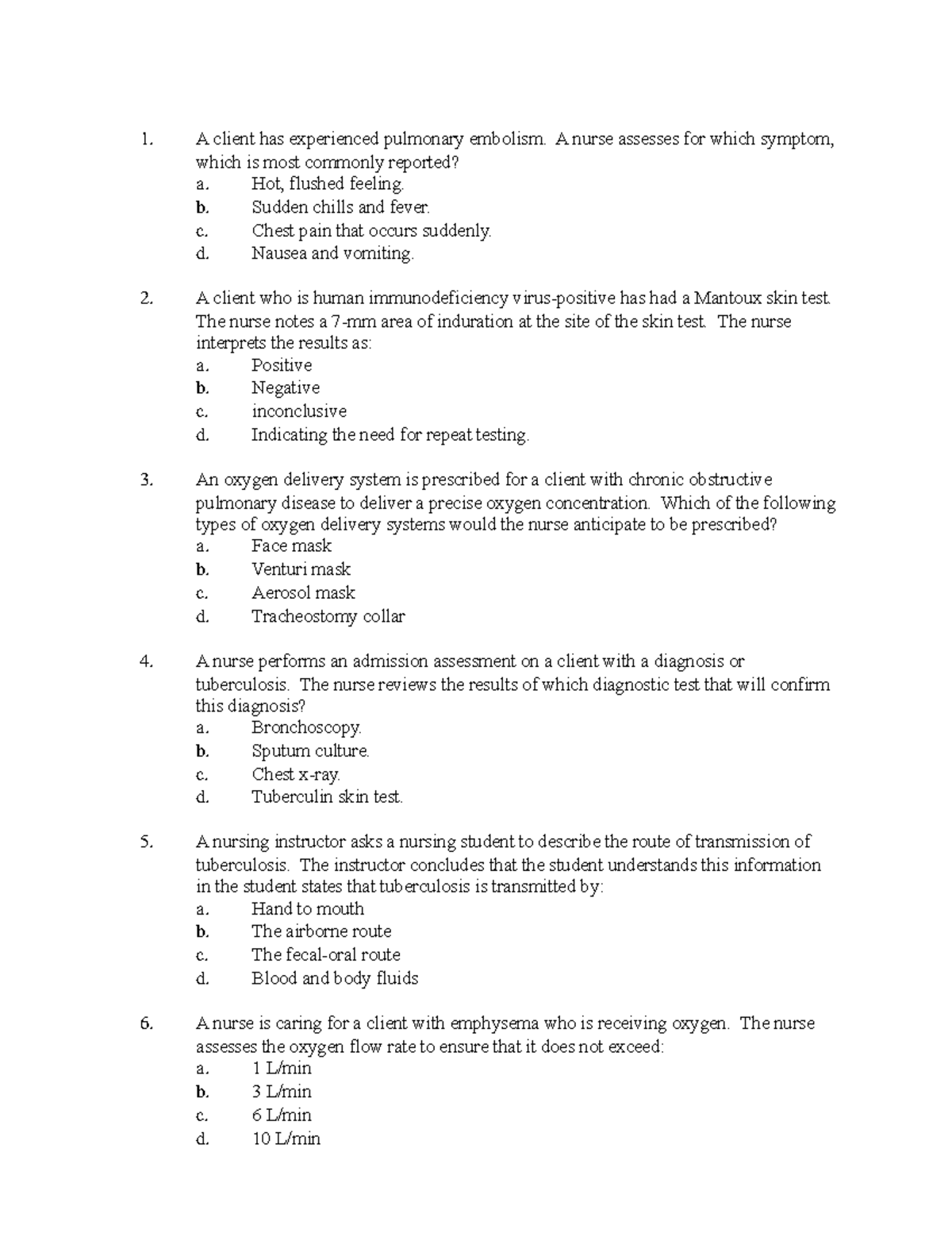 Respiratory system practice questions - A client has experienced ...