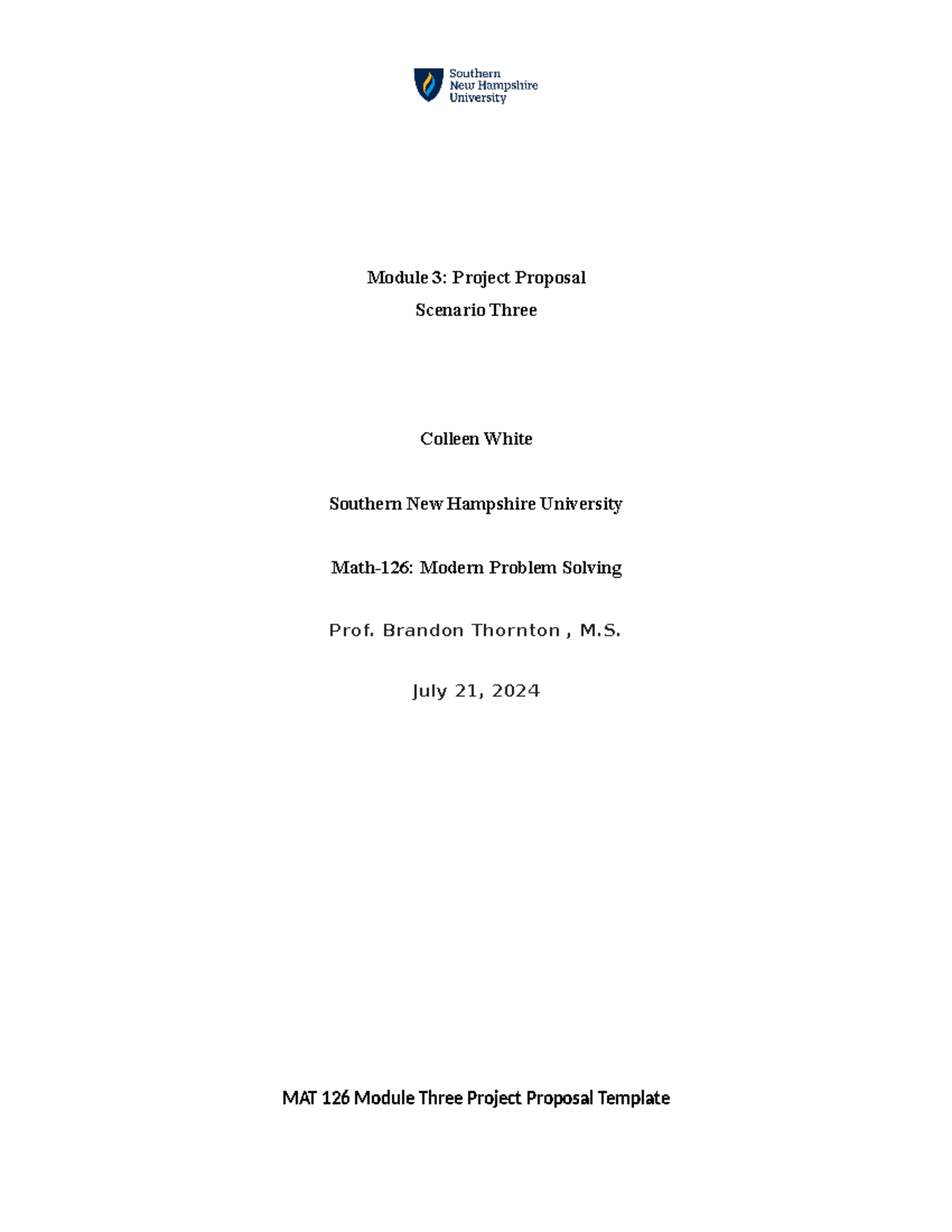 MAT 126 Module Three Project Proposal - Module 3: Project Proposal Scenario Three Colleen White ...