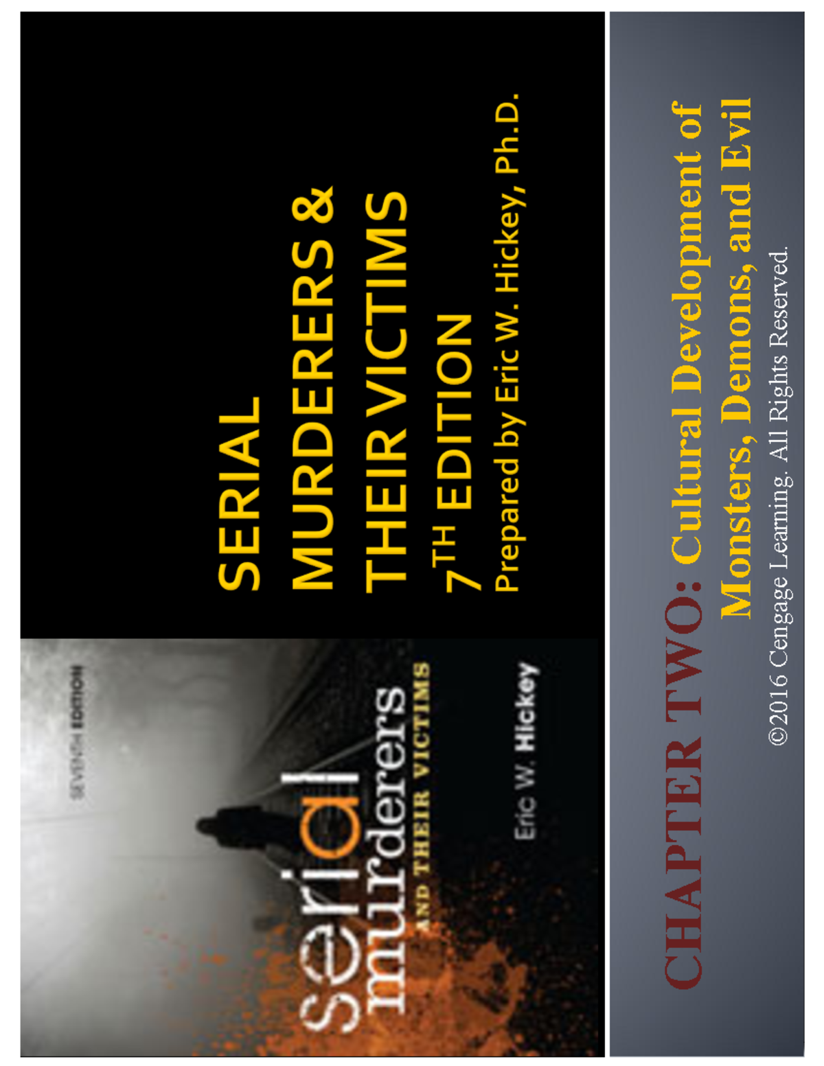 Hickey Serial Murderers 7e ch02 - ©2016 Cengage Learning. All Rights ...