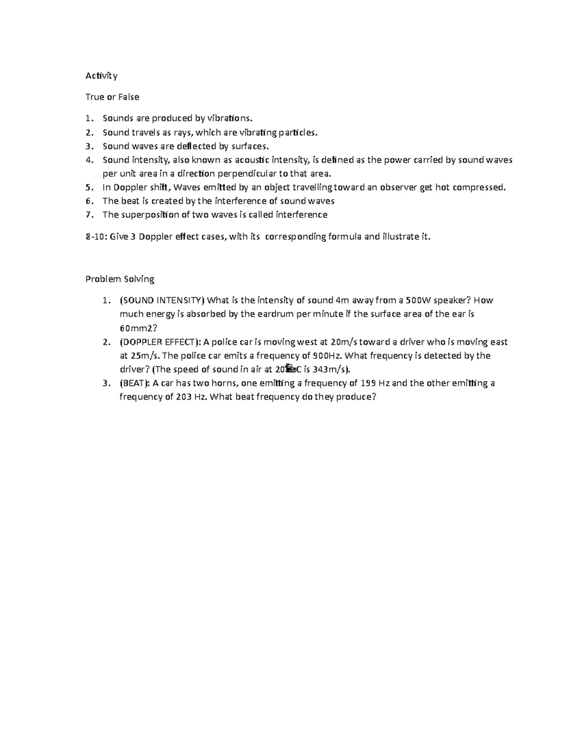 Activity in sound waves - Activity True or False Sounds are produced by ...