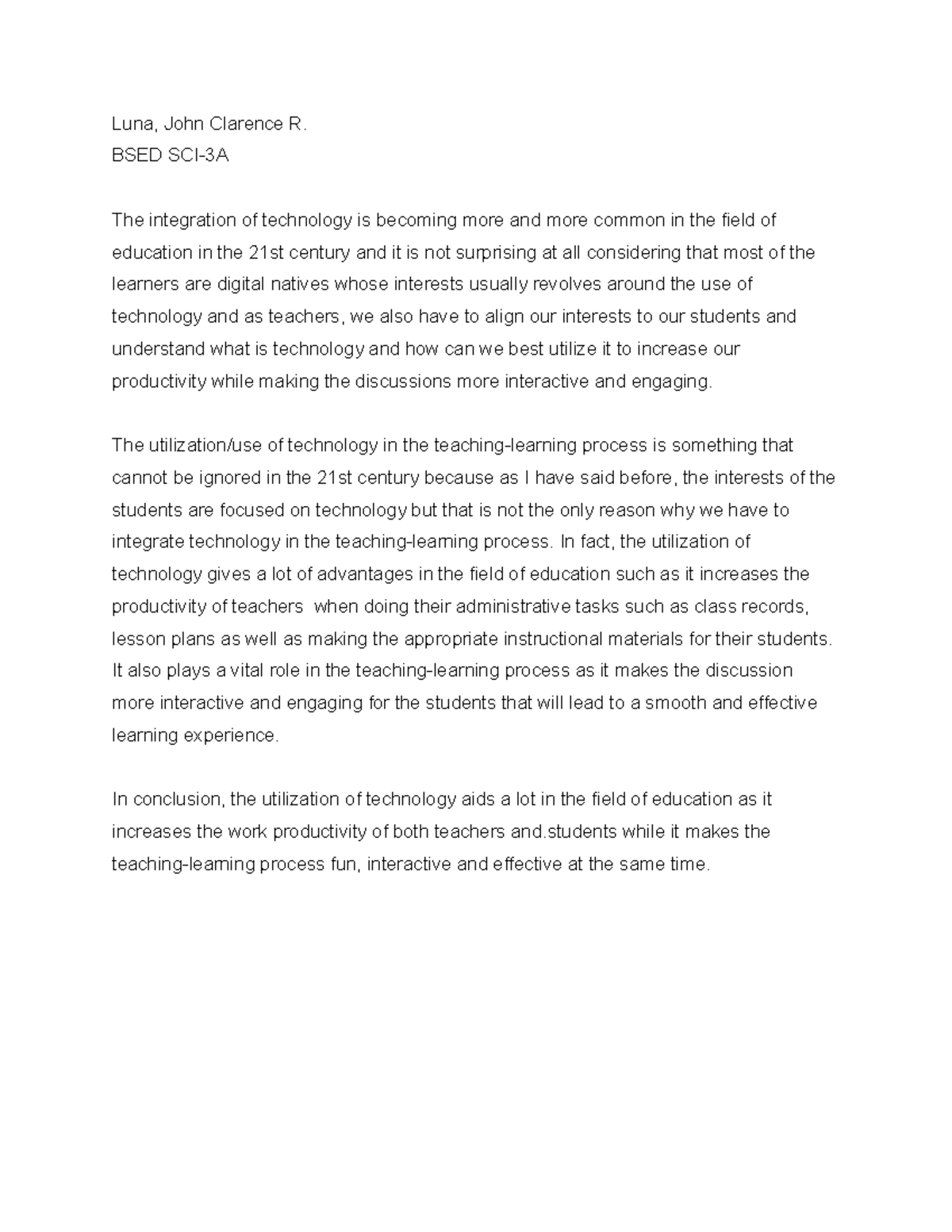 Luna, John Clarence R - BSED SCI-3A The integration of technology is ...