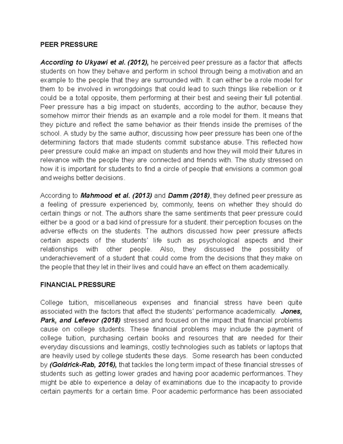 Related LIT - PEER PRESSURE According to Ukyawi et al. (2012), he perceived peer pressure as a ...