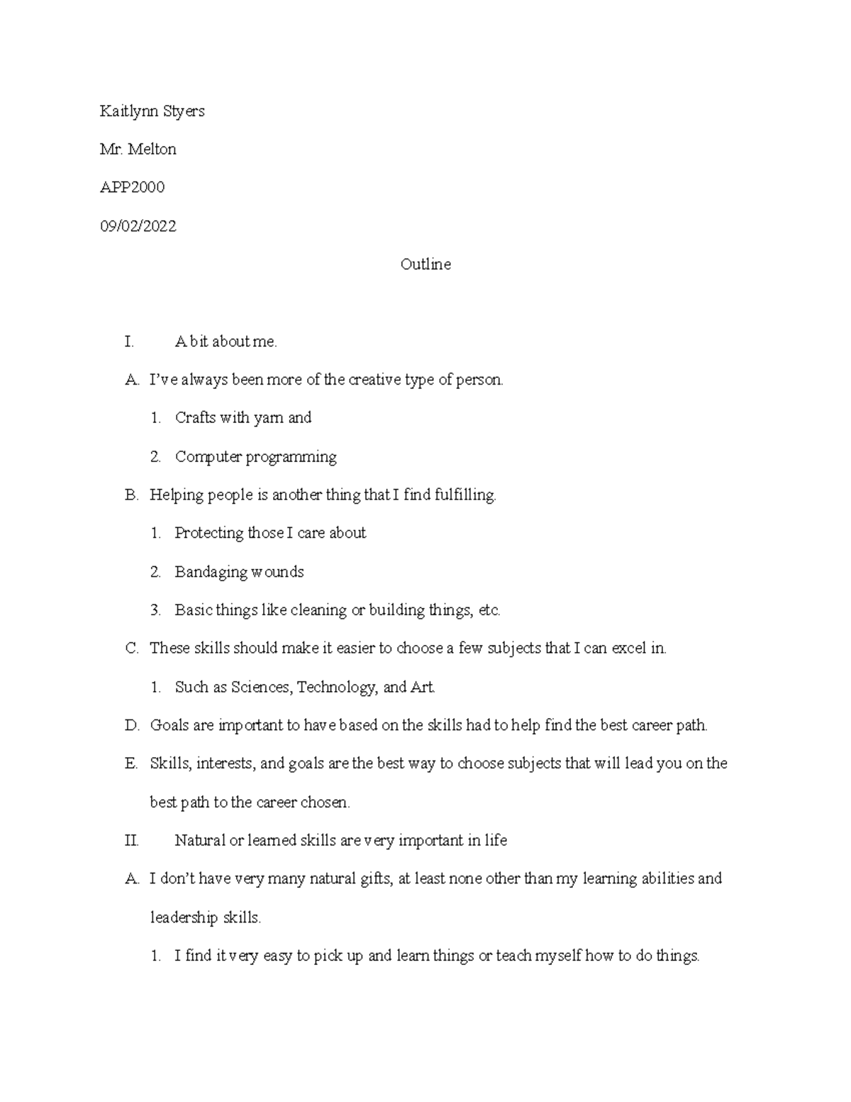 Goal Exploration Outline - Kaitlynn Styers Mr. Melton APP 09/02 ...