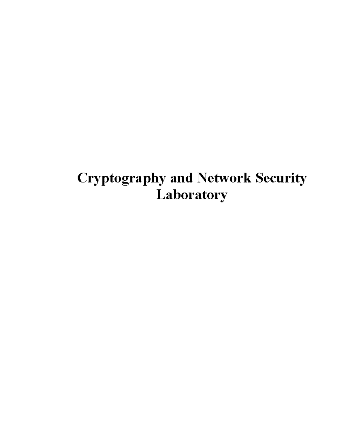 CNS Lab programs - Cryptography and Network Security Laboratory 1. XOR a string with a Zero AIM ...