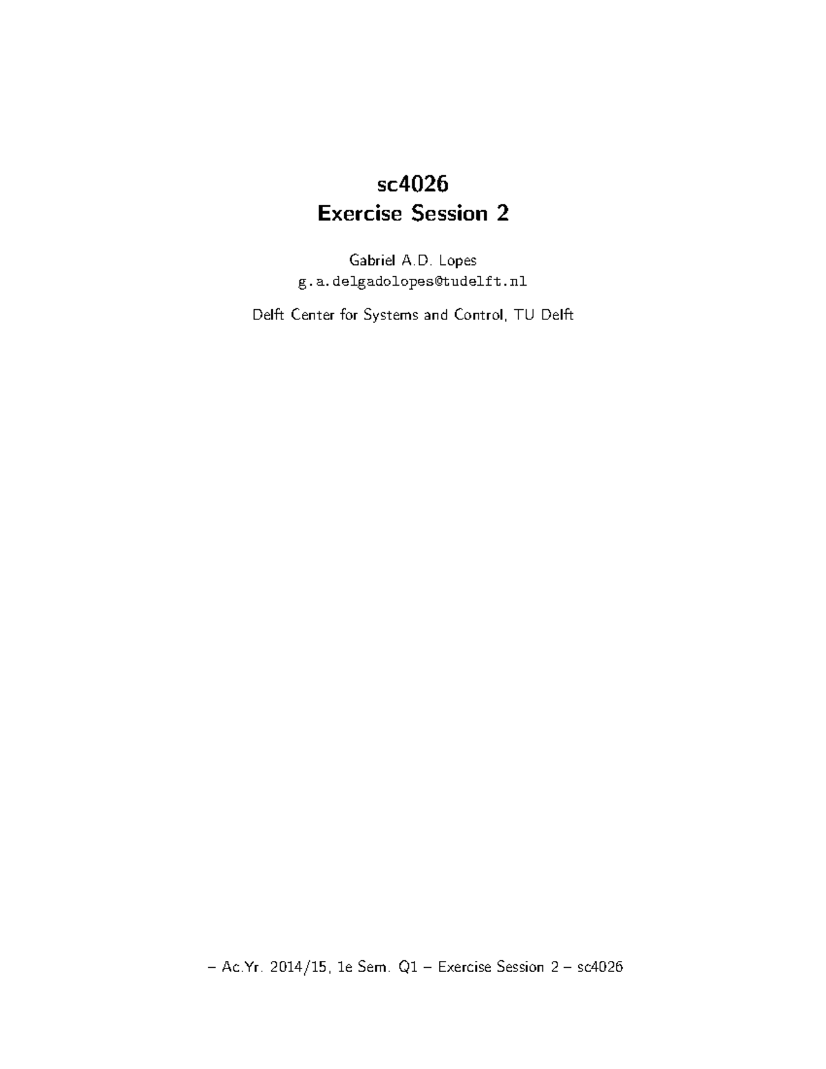 Compulsory declarations Control System Design, questions Exercise Session 2 2014/15 - sc ...