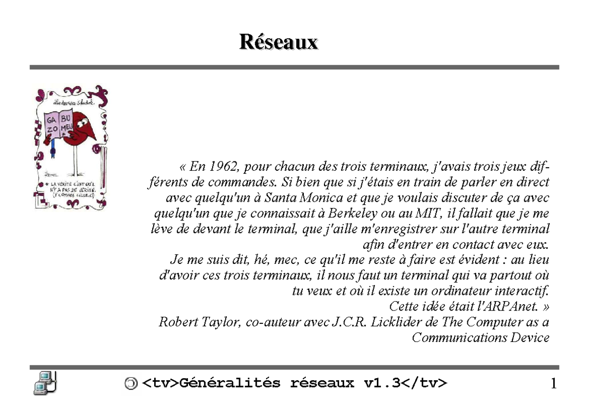 0488-generalites-reseaux - Réseaux Réseaux « En 1962, pour chacun des ...
