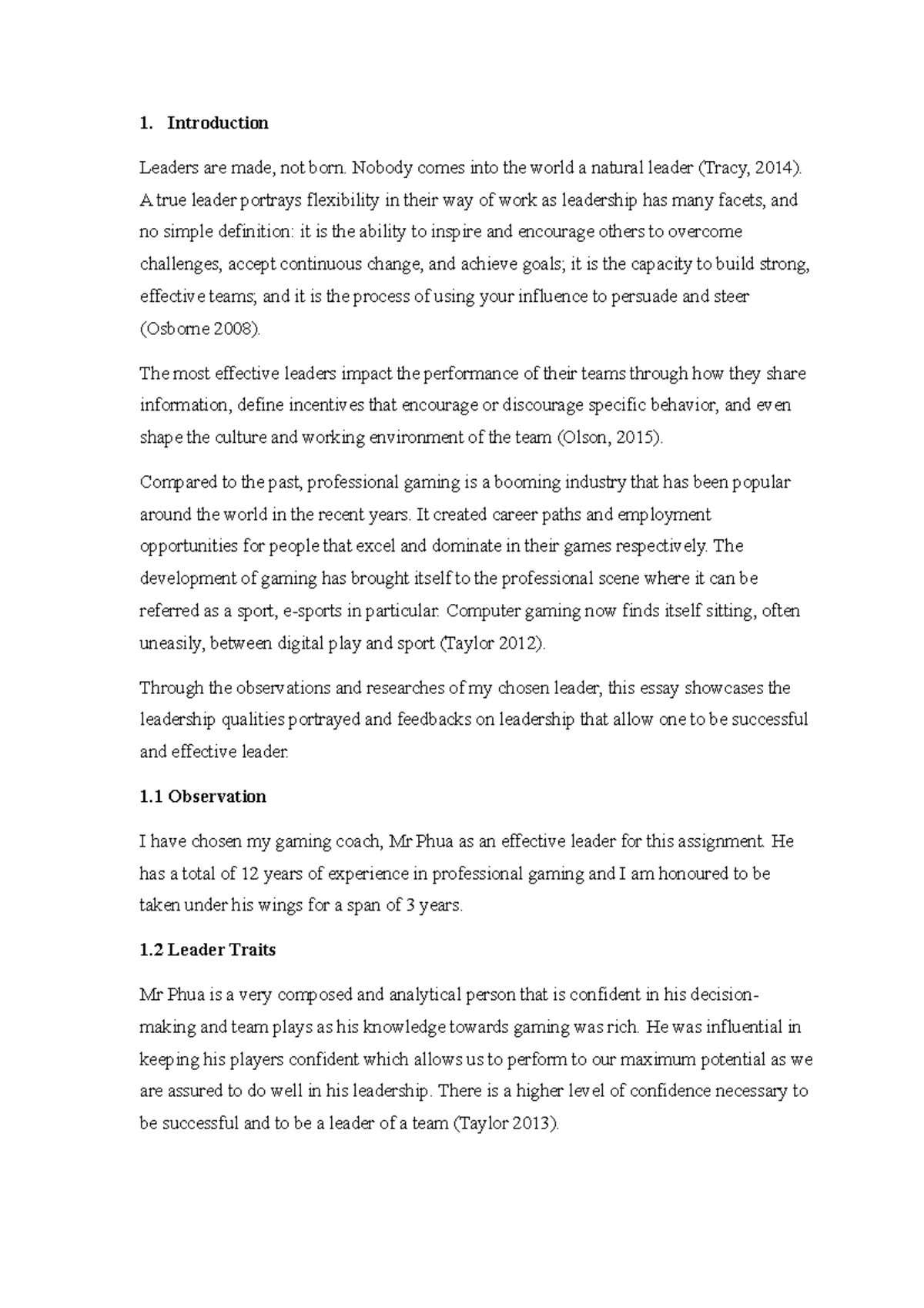 Leadership Assignment 2 - 1. Introduction Leaders are made, not born ...