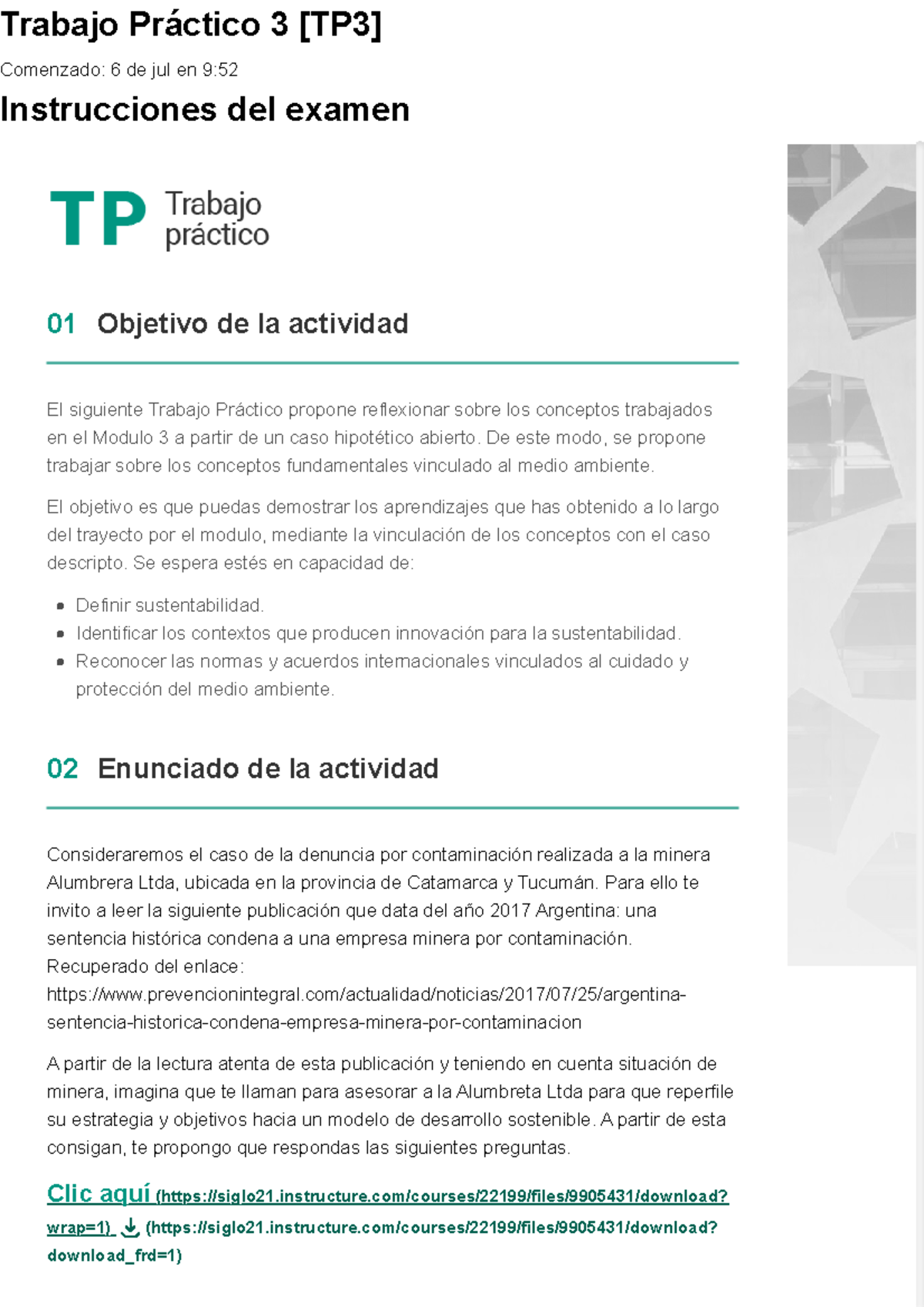 Examen Trabajo Práctico 3 [TP3]RS ba %98 - Trabajo Práctico 3 [TP3] Comenzado: 6 de jul en 9 ...