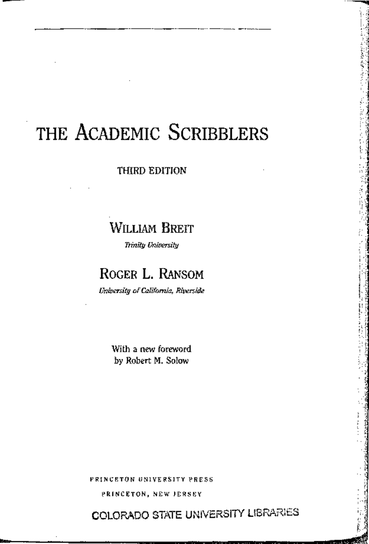 Class 7 readings Galbraith, Breit and Ransom - THE ACADEMIC SCRIBBLERS THIRD EDITION WILLIAM ...
