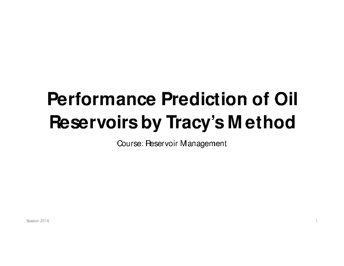 Week-5 Performance prediction of Reservoir by Tracy's Method ...
