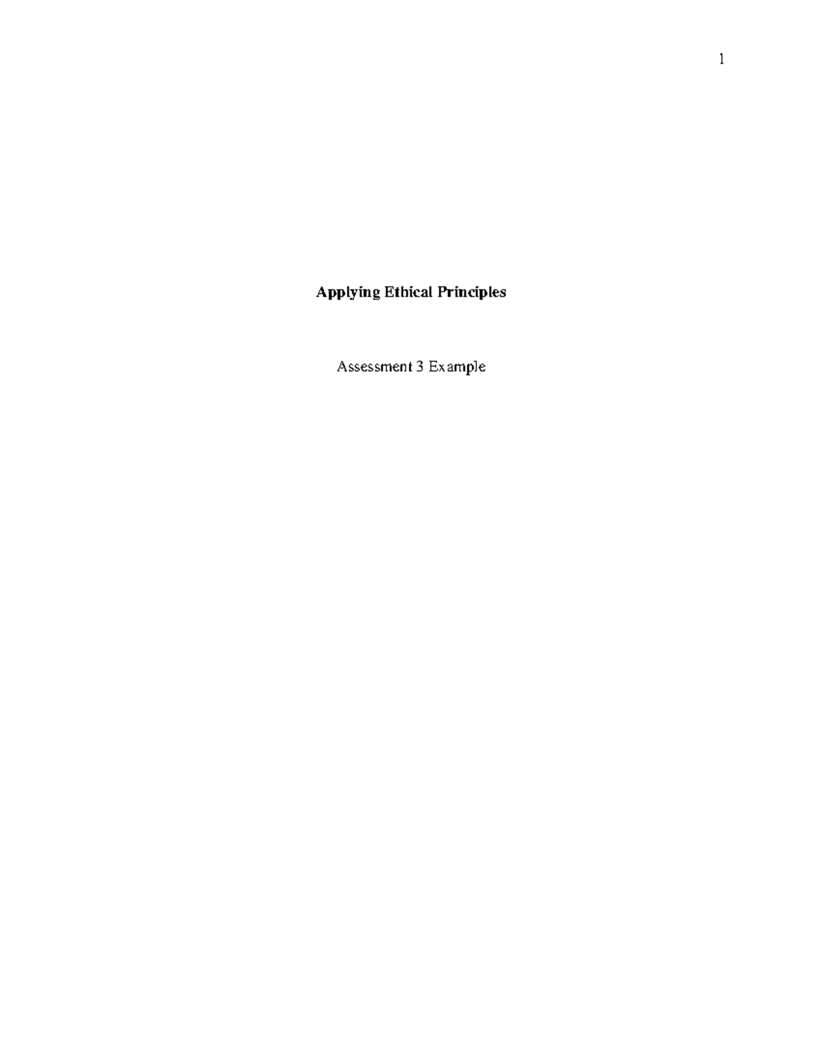 Applying Ethical Principles - Applying Ethical Principles Assessment 3 ...