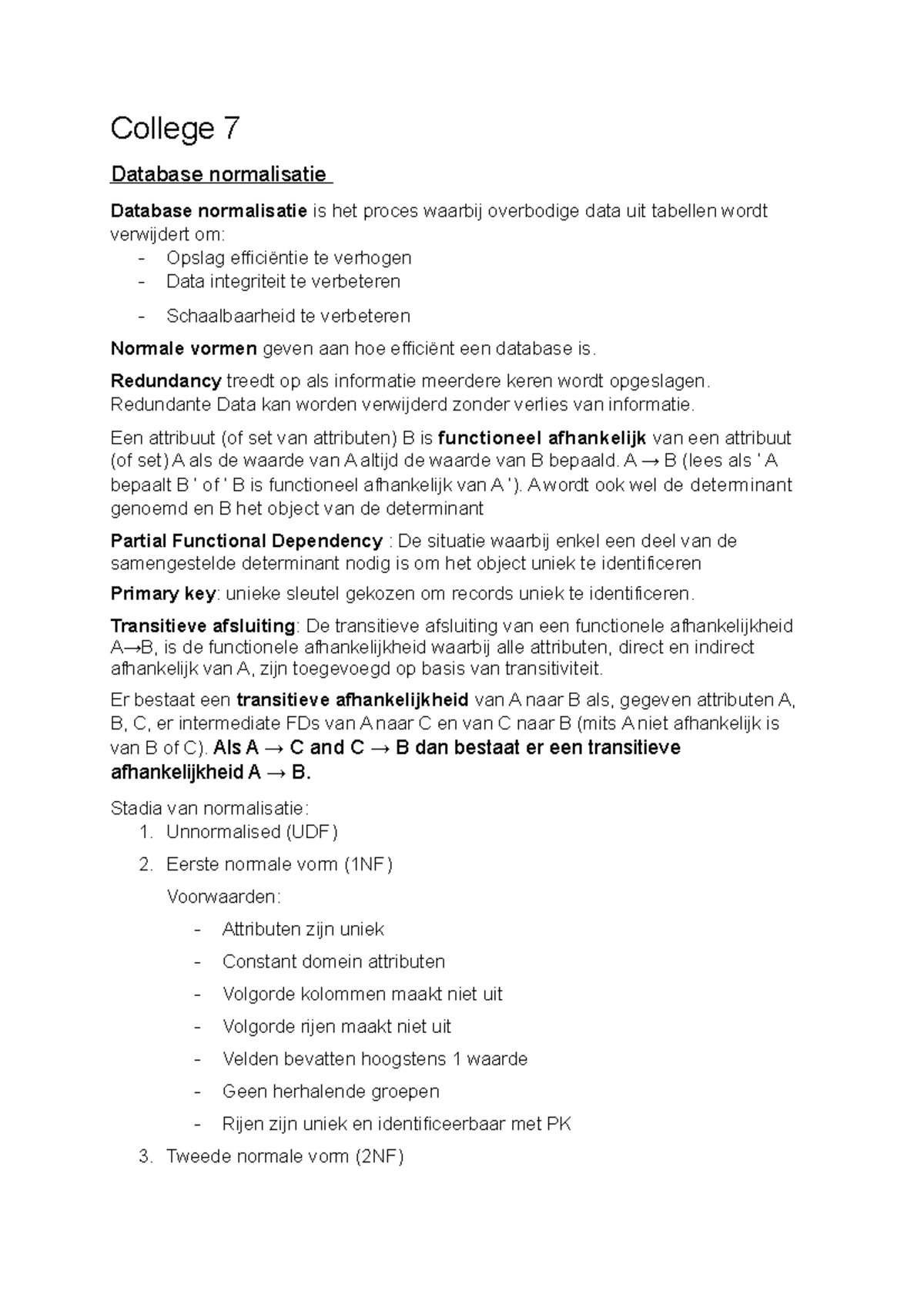 College 7 IC systeemanalyse - College 7 Database normalisatie Database ...