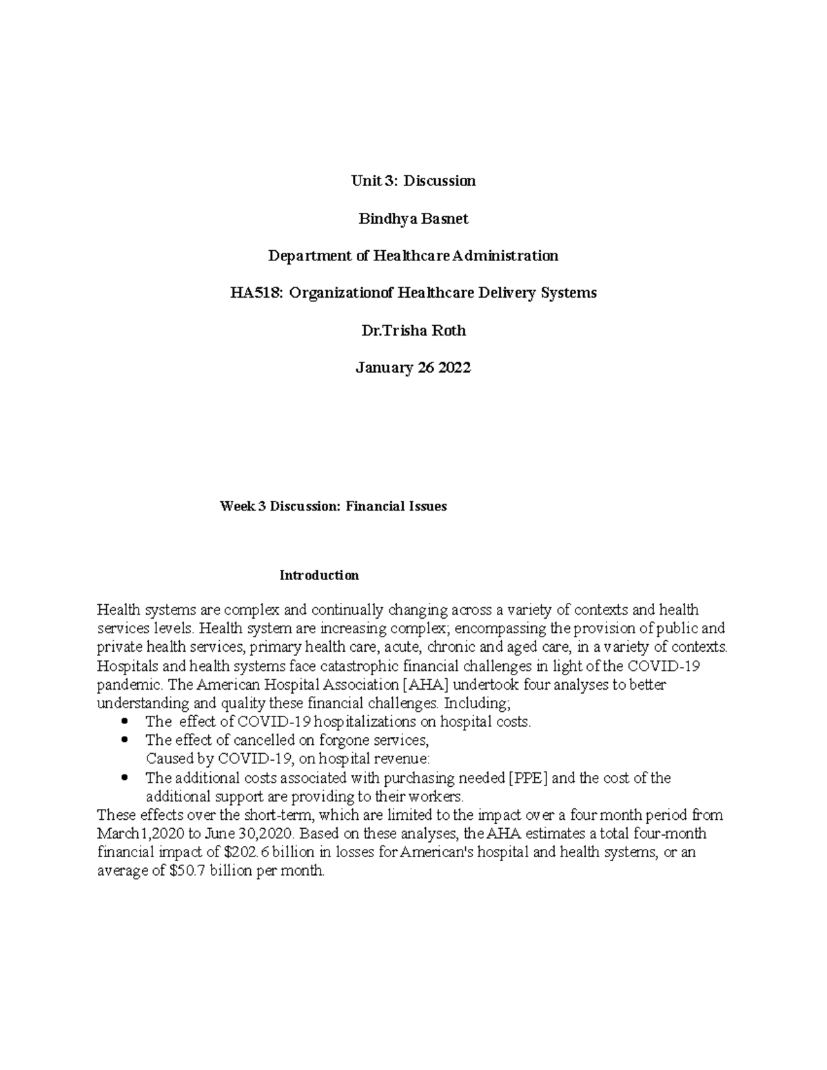 Unit 3 - Assignment - Unit 3: Discussion Bindhya Basnet Department of Healthcare Administration ...
