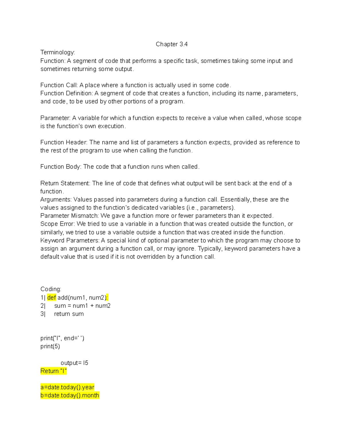 Chapter 3 - Chapter 3. Terminology: Function: A segment of code that ...