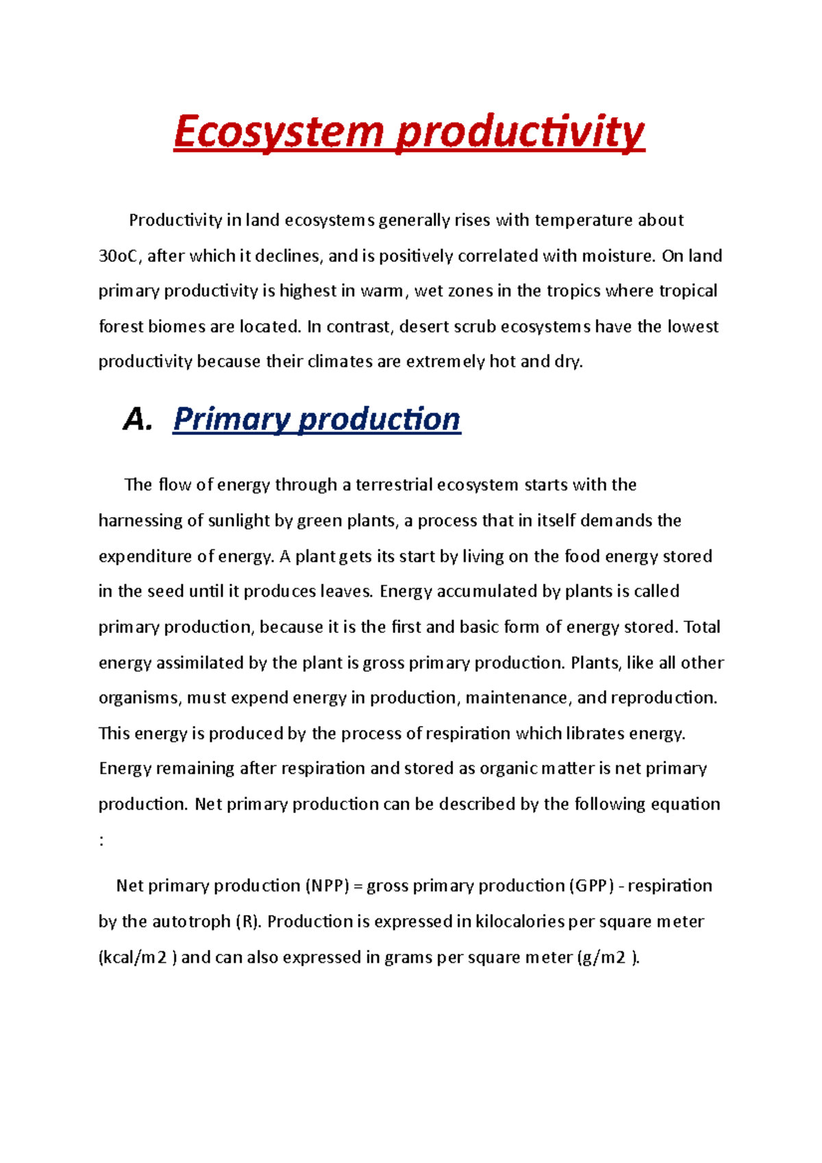 Ecosystem productivity - Ecosystem productivity Productivity in land ecosystems generally rises ...