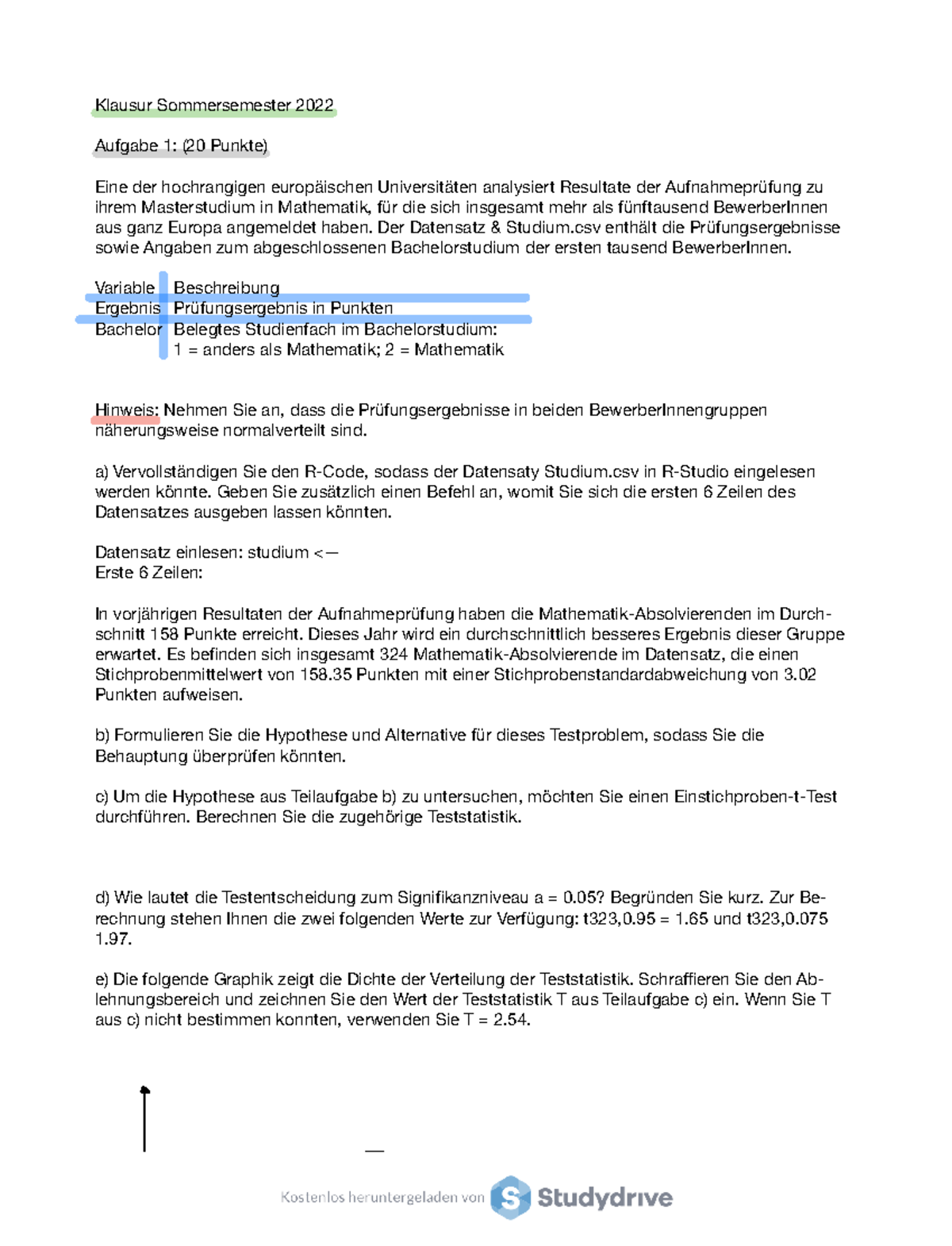 Klausur Sommersemester 2022 - Klausur Sommersemester 2022 Aufgabe 1: (20 Punkte) Eine der - Studocu