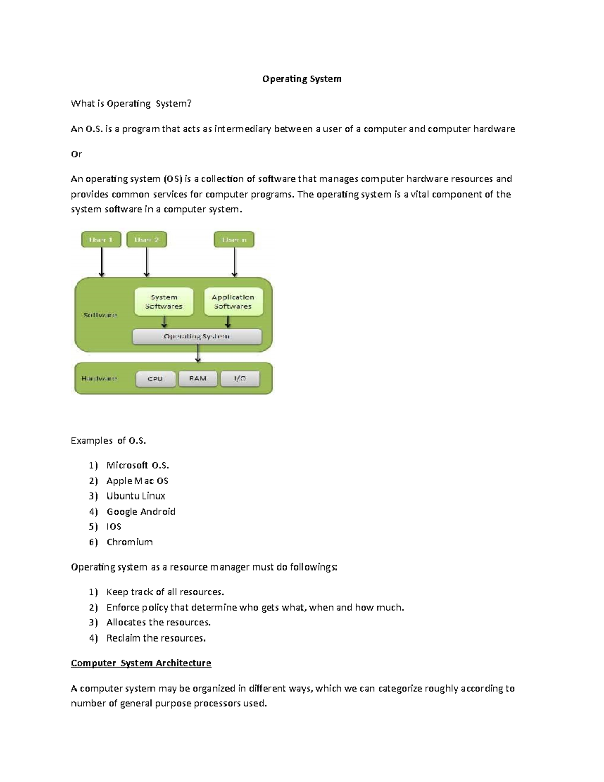 Ch1 Introduction to OS - Operating System What is Operating System? An O. is a program that acts ...