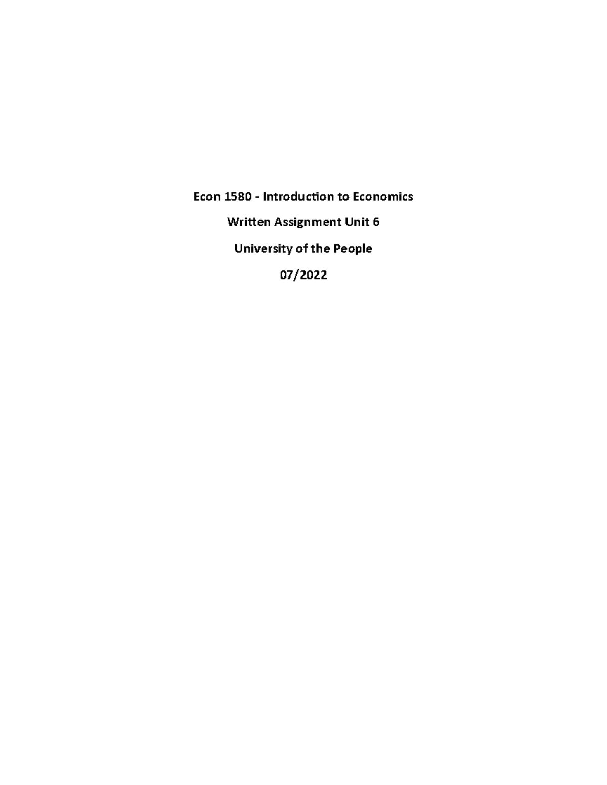 Written Assignment Unit 6 - Econ 1580 - Introduction to Economics Written Assignment Unit 6 ...
