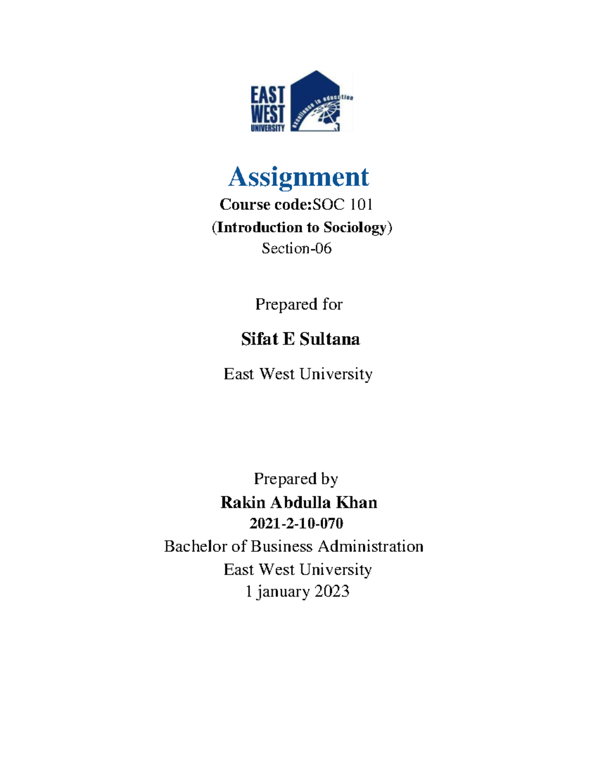 Soc 101 rk - exam - Assignment Course code:SOC 101 (Introduction to Sociology) Section- Prepared ...