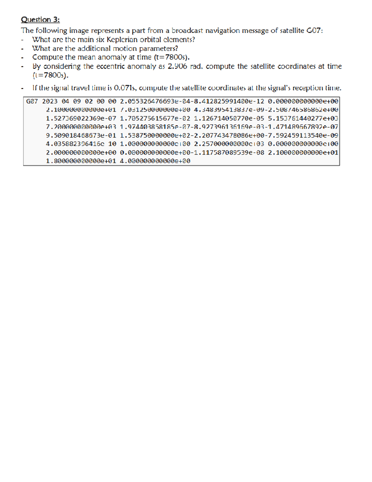 1 - Question 1 assignment - Surveying Using Satellite - Question 3: The following image ...