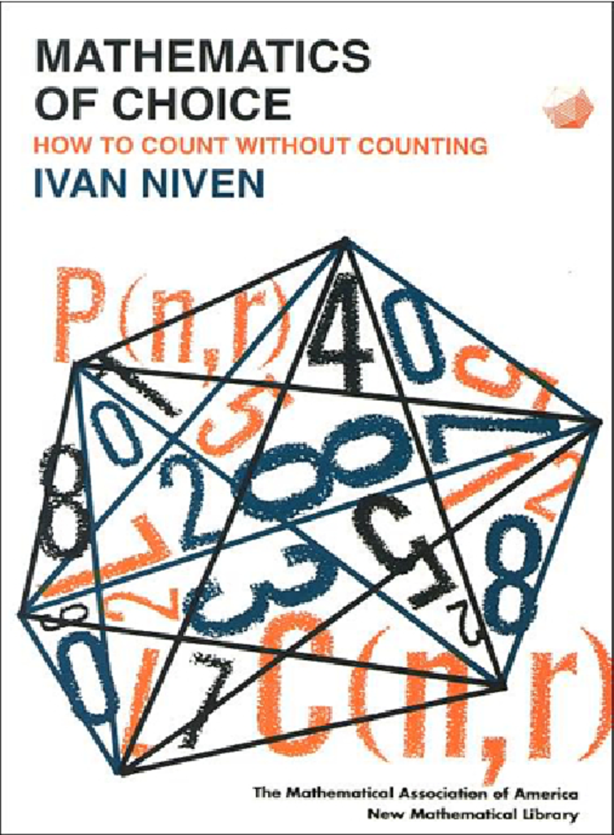 Ivan Niven - Mathematics of Choice - MATHEMATICS OF CHOICE OR HOW- TO ...