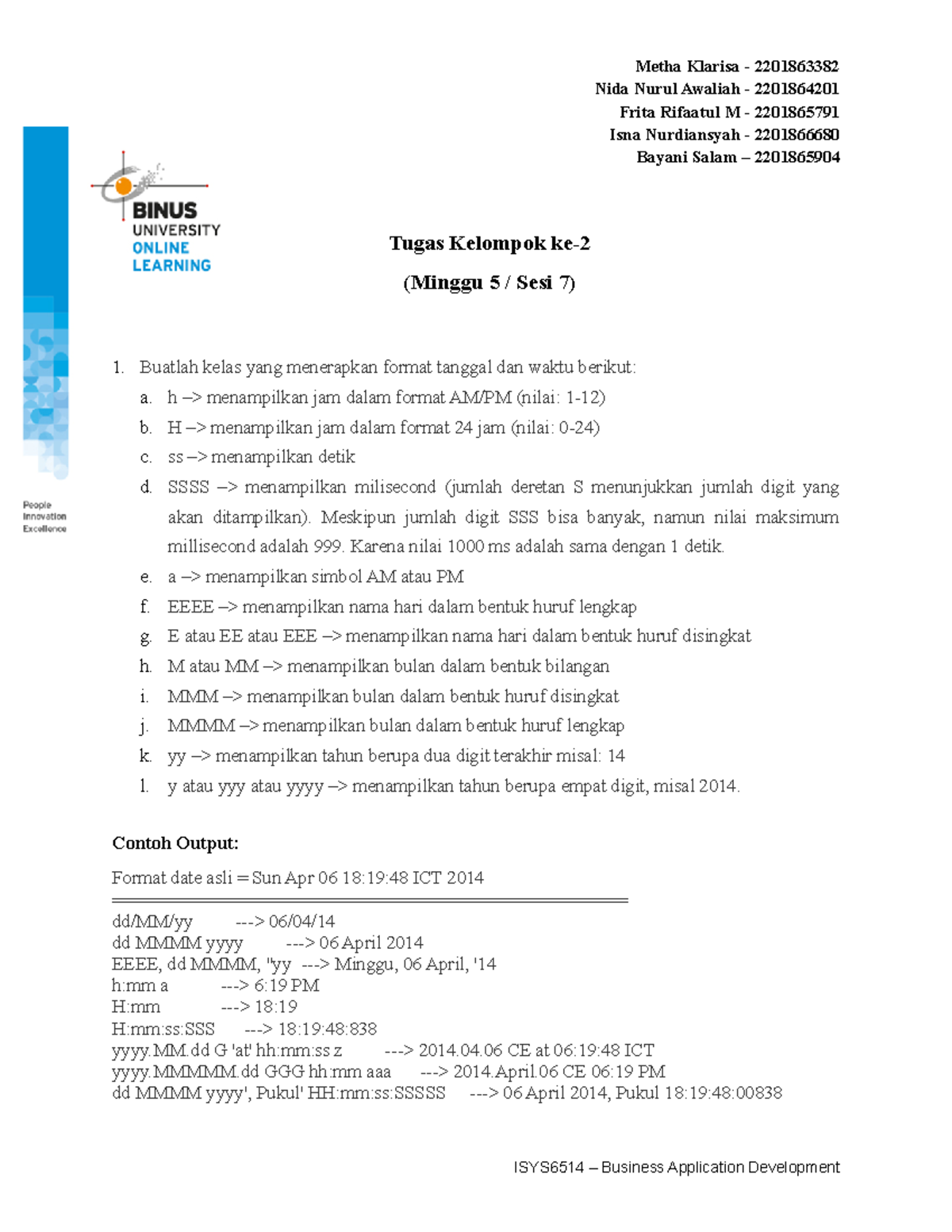 2011 ISYS6514 DPBA TK2-W5-S7-R0 TEAM2 - Nida Nurul Awaliah - 2201864201 Frita Rifaatul M - - Studocu