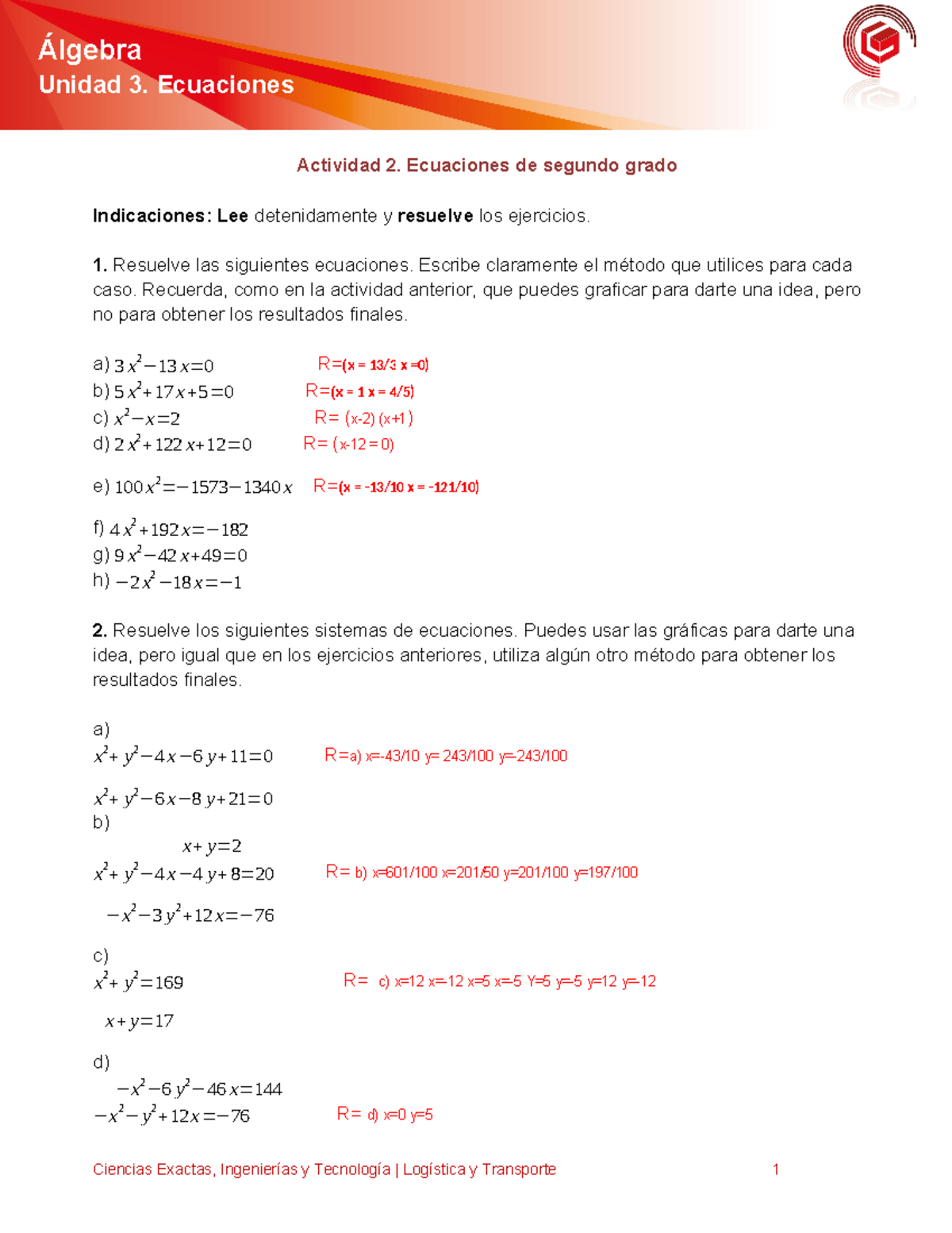 LALG U3 A2 ALRC - Algebra - Álgebra Unidad 3. Ecuaciones Actividad 2. Ecuaciones de segundo ...