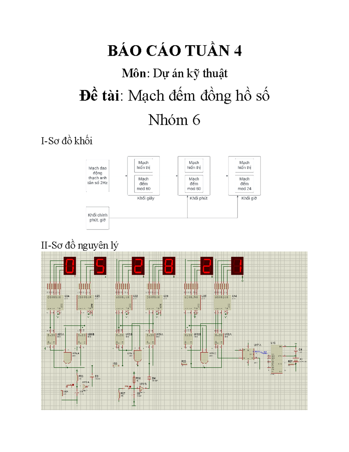 DAKT NHOM 6 - BÁO CÁO TUẦN 4 Môn: Dự án kỹ thuật Đề tài: Mạch đếm đồng ...