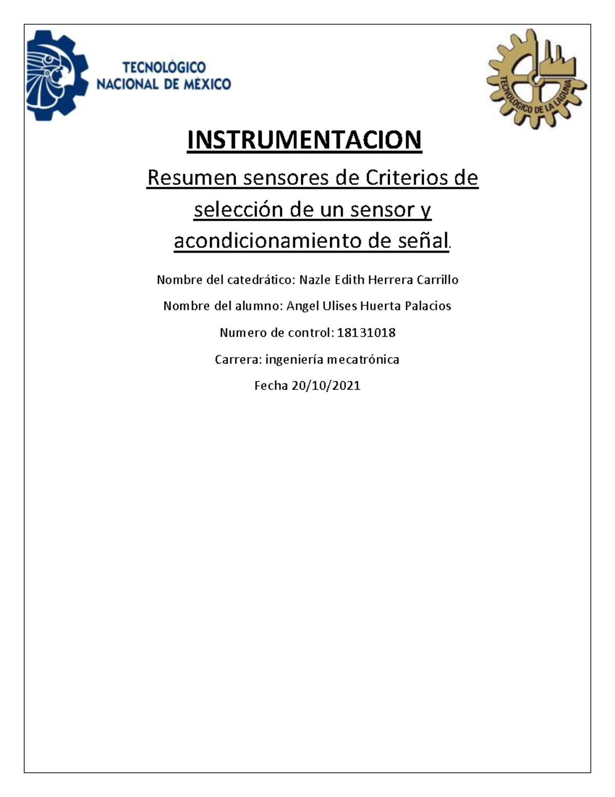 Resumen Criterios de selección de un sensor y acondicionamiento de señal - 2 Un sensor es un ...