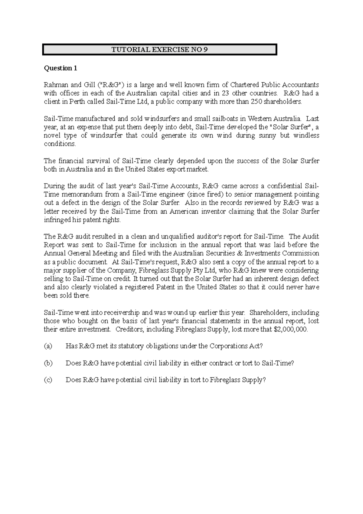 Tutorial Exercise NO 9 - TUTORIAL EXERCISE NO 9 Question 1 Rahman and Gill ("R&G") is - Studocu