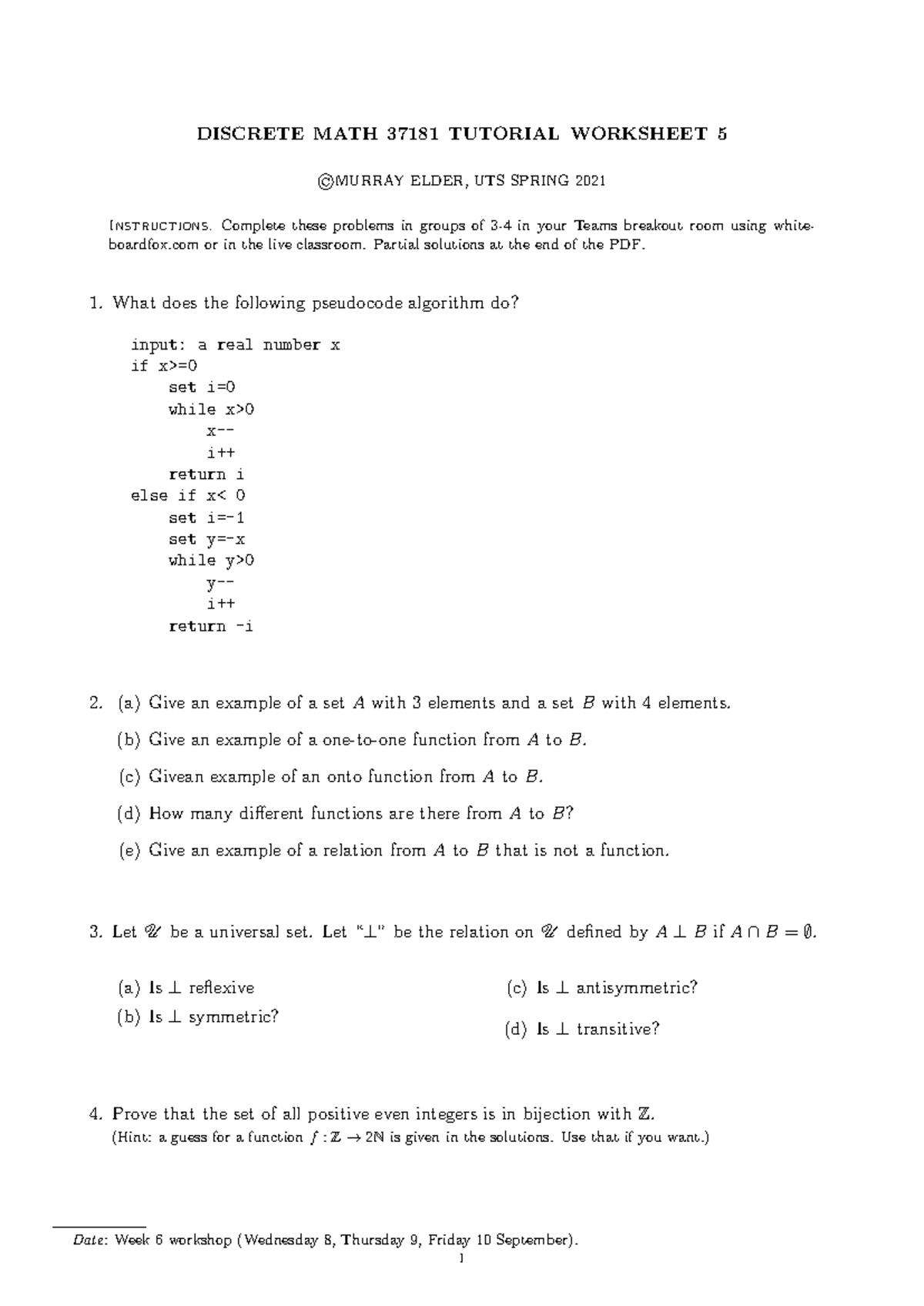 Worksheet 5 - DISCRETE MATH 37181 TUTORIAL WORKSHEET 5 ©MURRAY ELDER, UTS SPRING 2021 ...