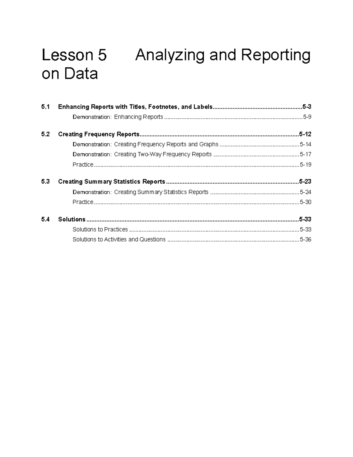 Analyzing and Reporting on Data Notes - Lesson 5 Analyzing and ...