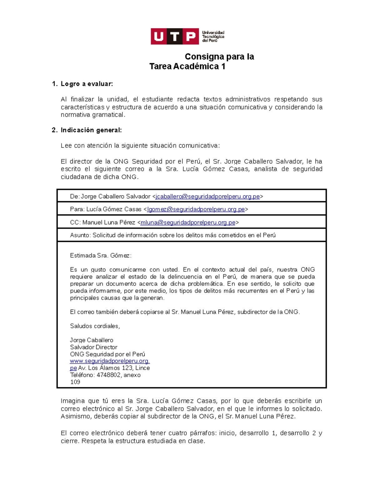 GC A16E TA1Consigna 23C2A - Consigna para la Tarea Académica 1 1. Logro a evaluar: Al finalizar ...