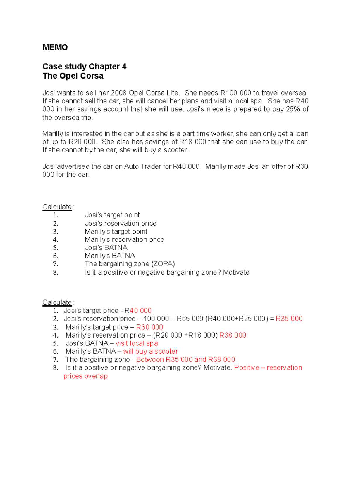 OBS 220 TUT WORK - MEMO Case study Chapter 4 The Opel Corsa Josi wants to sell her 2008 Opel ...