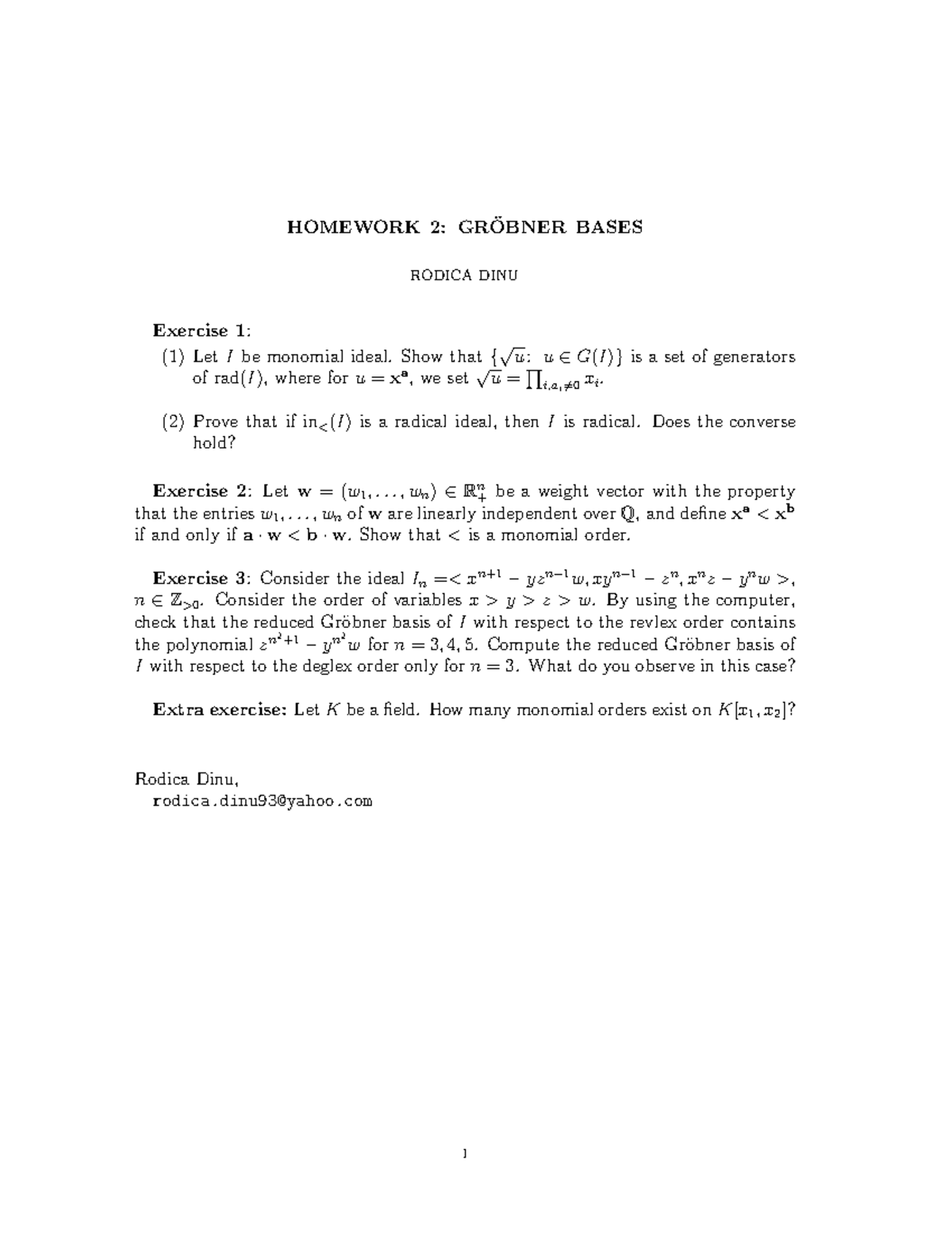 Homework 2 Algorithmic Algebraic Geometry - HOMEWORK 2: GROBNER BASES ̈ RODICA DINU Exercise 1 ...