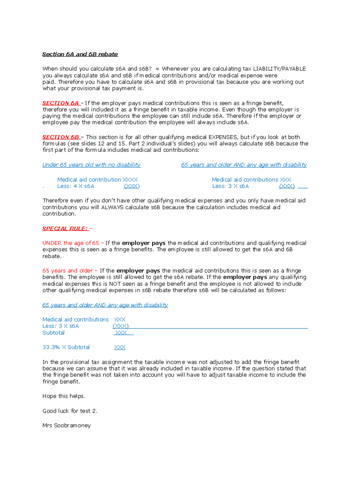 Section 6A and 6B rebate - Therefore you have to calculate s6A and s6B ...