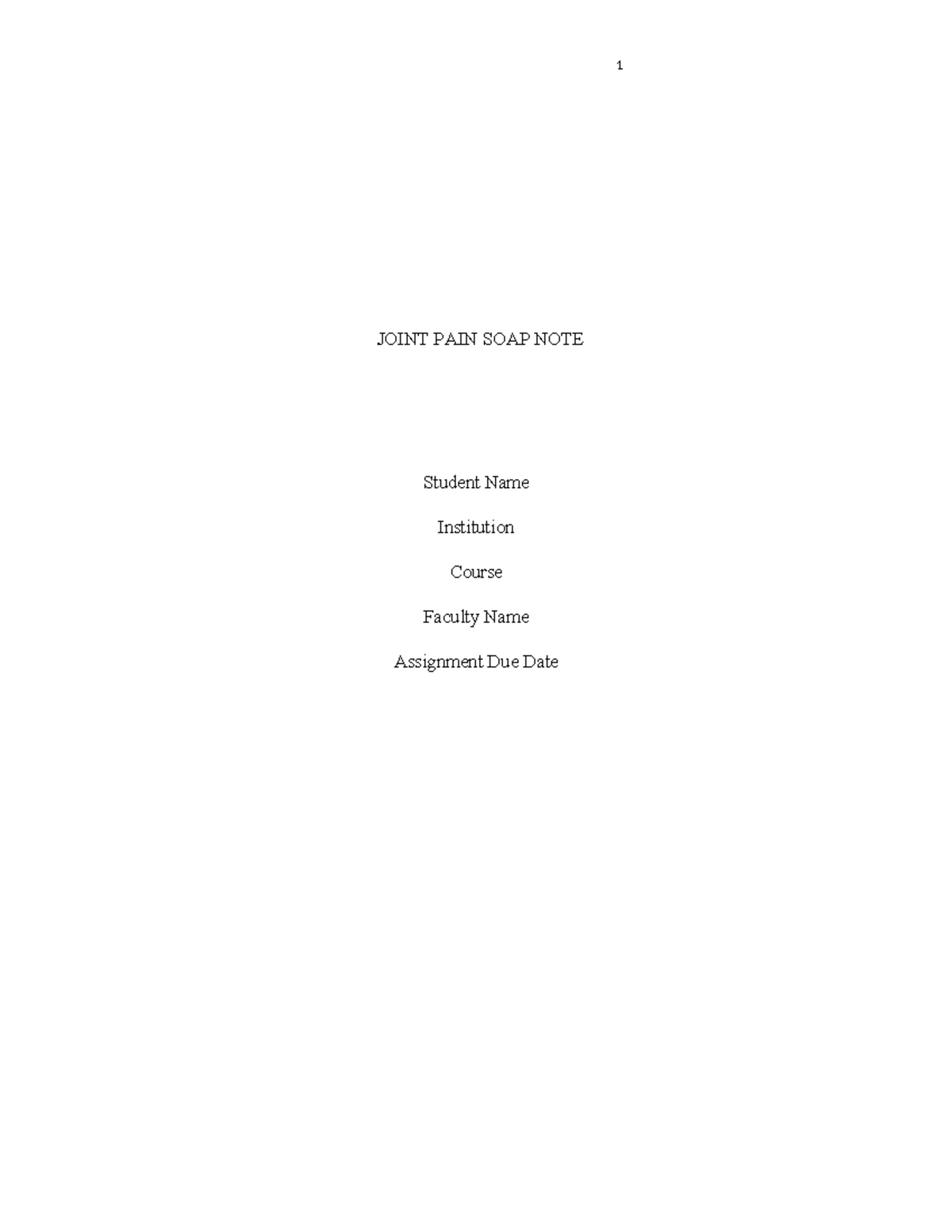 SOAP Note joint pain - sfesfe - JOINT PAIN SOAP NOTE Student Name ...