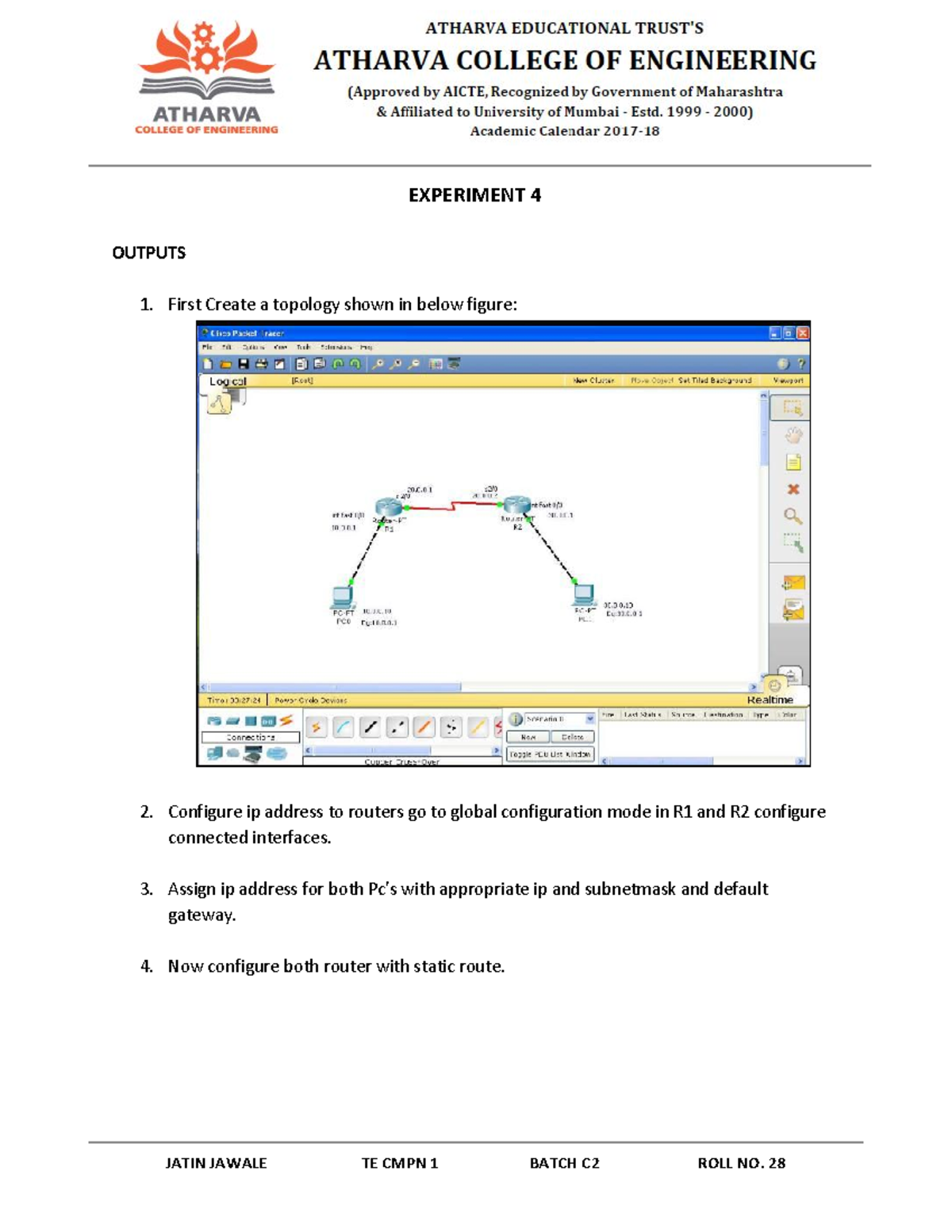 Build A Simple Network Topology And Configure It For Static Routing Protocolusing Experiment 4