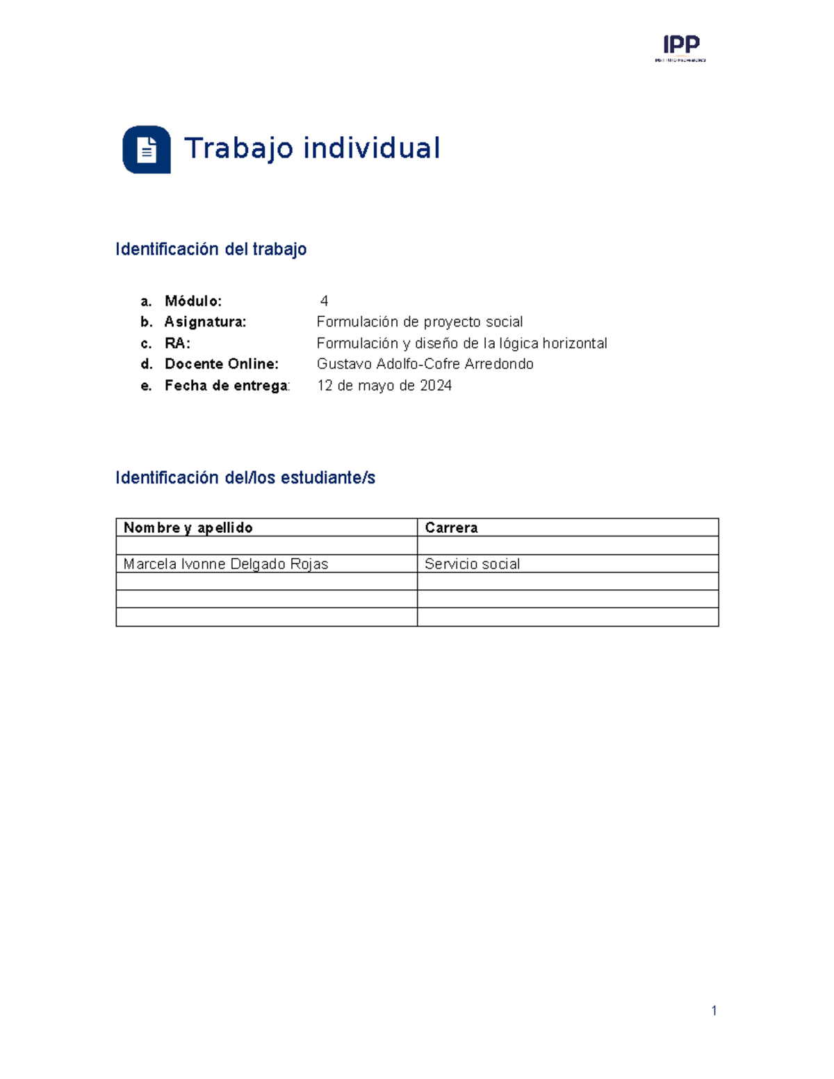 M4 Formulacion DE Proyectos Marcela Delgado - Trabajo individual Identificación del trabajo a ...