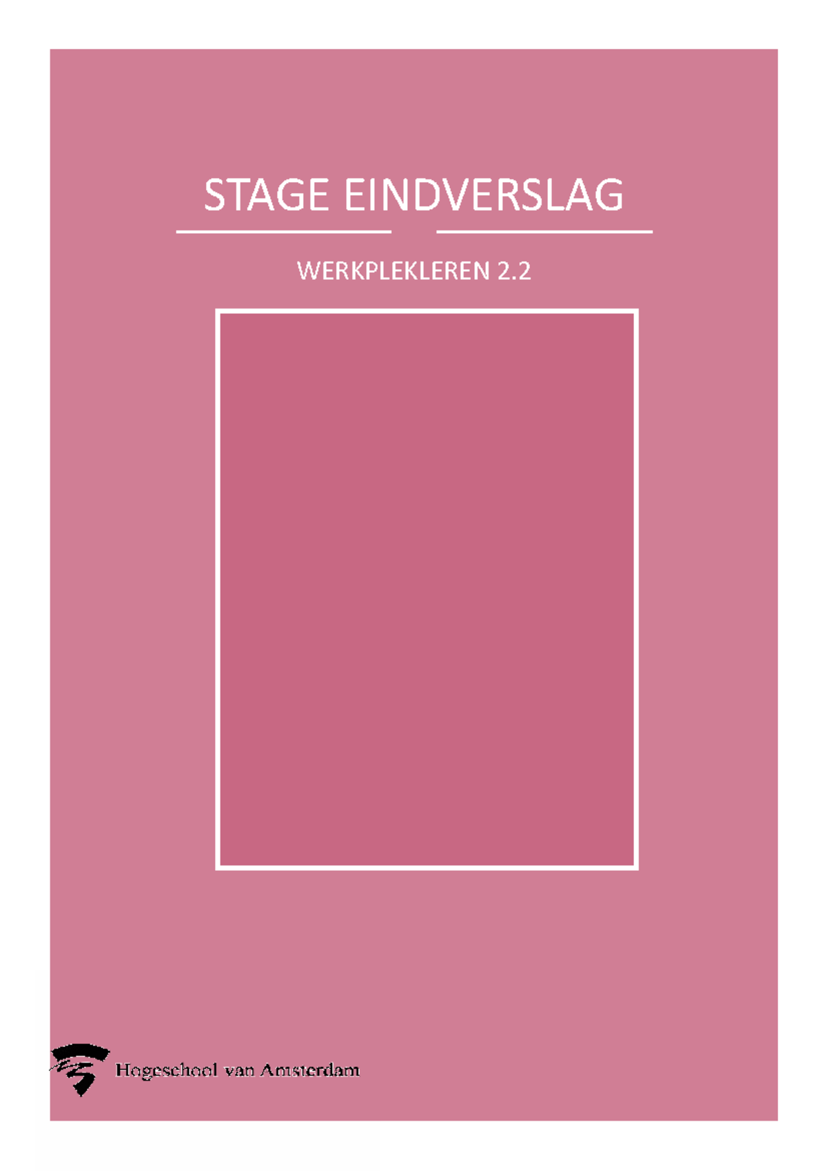 Werkstuk "Stageverslag 15 juni 2015" - cijfer 7 - STAGE EINDVERSLAG ...