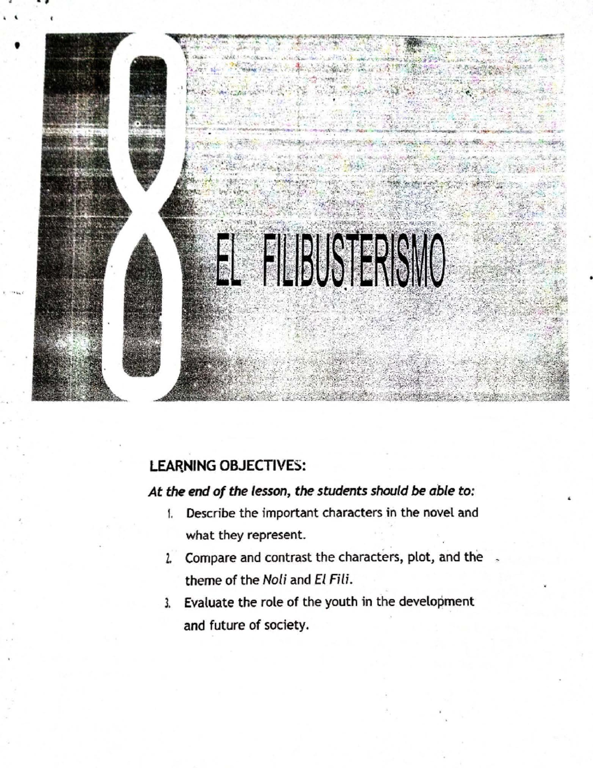 El-Filibusterismo - Son of a gun - t ''h,• LEARNING OBJECTIVES: At the ...