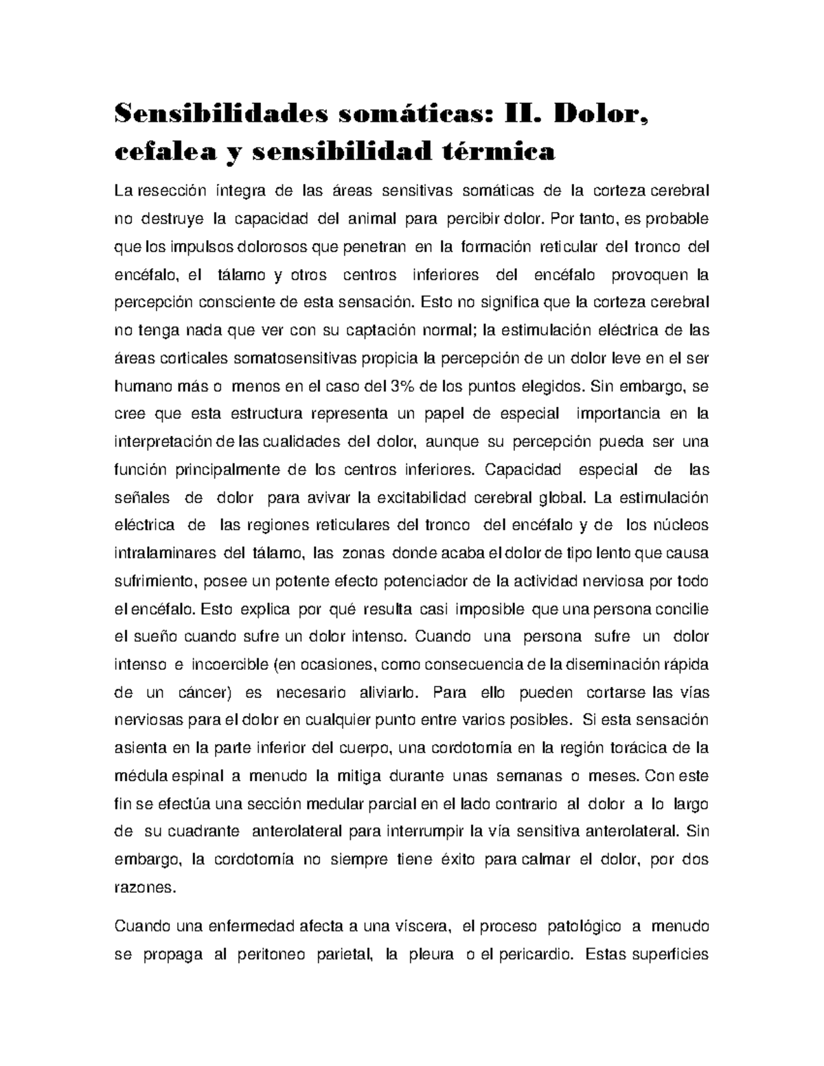 Sensibilidades somáticas - Dolor, cefalea y sensibilidad térmica La resección íntegra de las ...