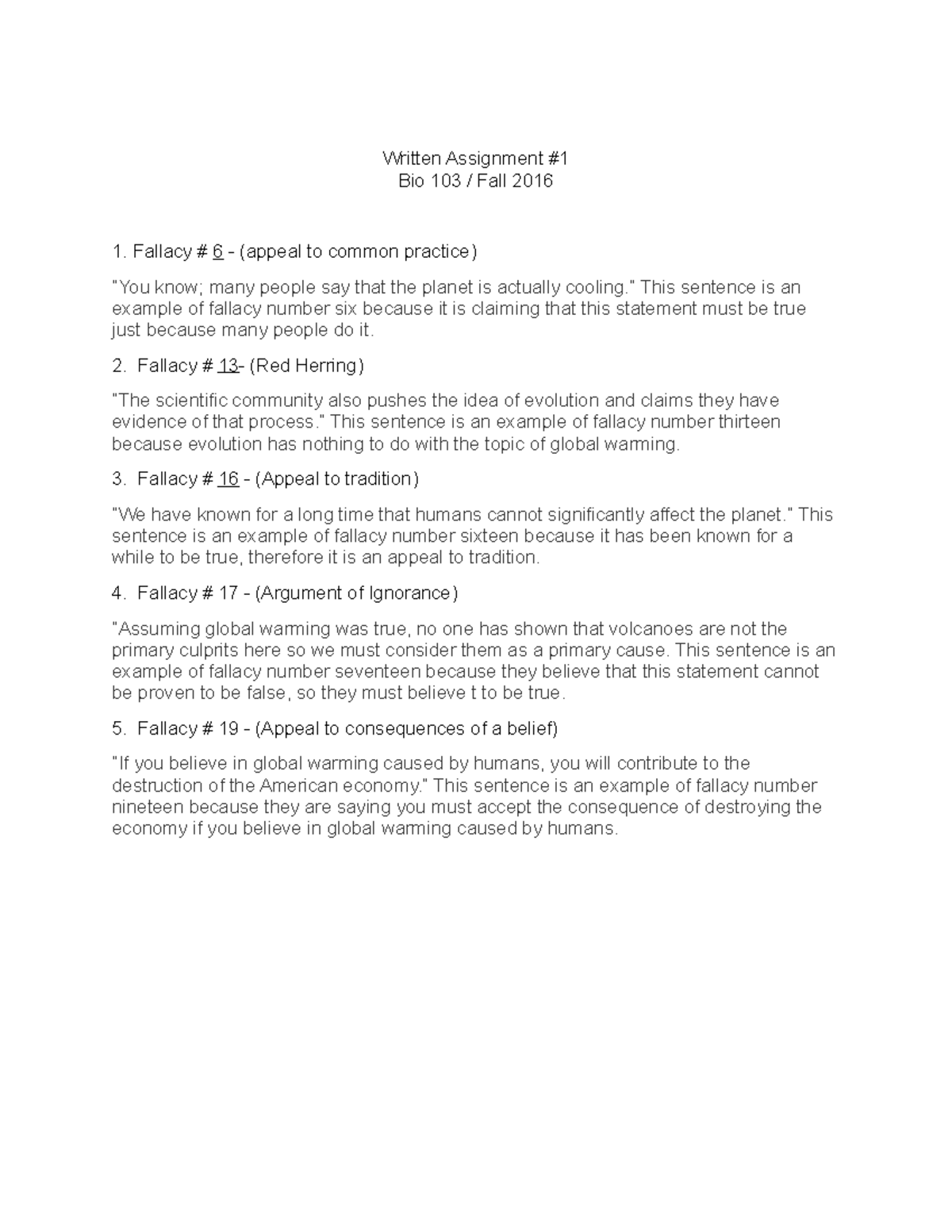 Docx-7 - Written Assignment #1 Bio 103 / Fall 2016 1. Fallacy # 6 ...