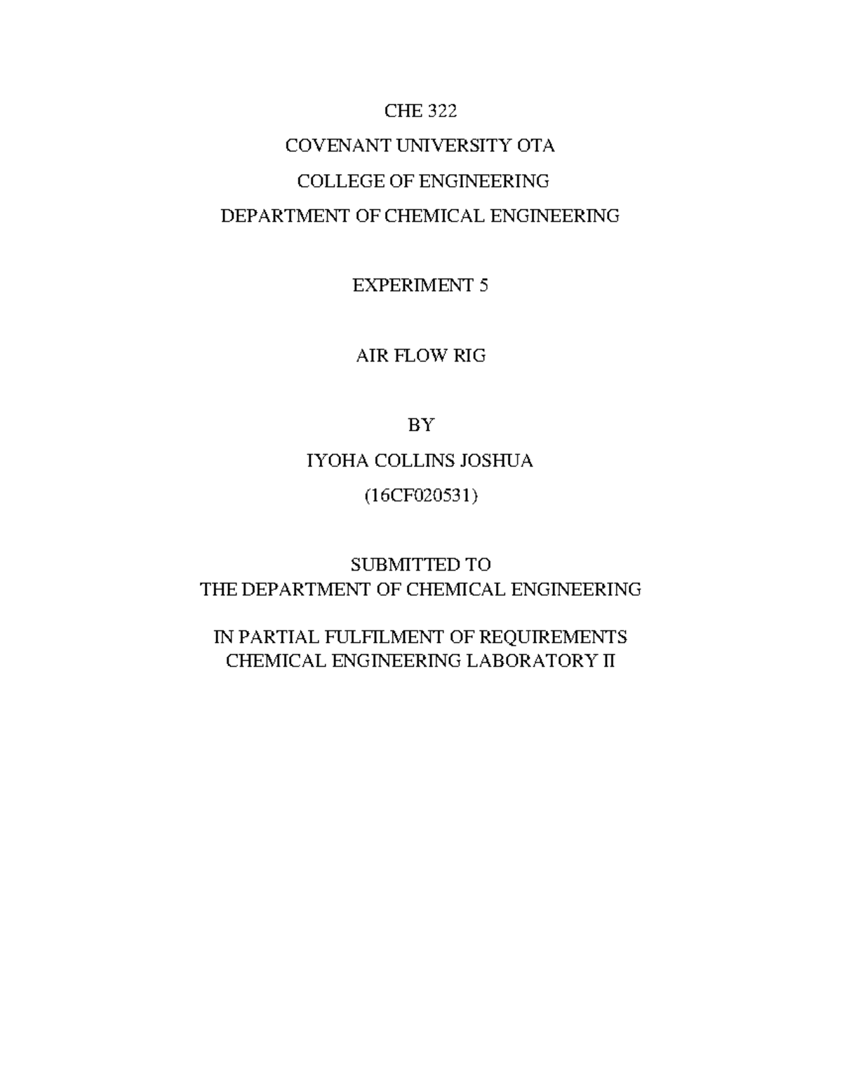 16CF020531 Iyoha Collins AIR FLOW RIG 1 - CHE 322 COVENANT UNIVERSITY ...