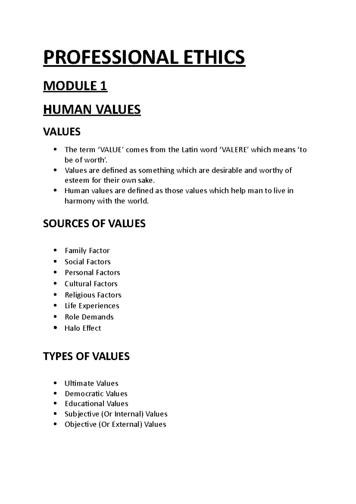 PROFESSIONAL ETHICS MODULE 1 - PROFESSIONAL ETHICS MODULE 1 HUMAN VALUES VALUES The term ‘VALUE ...