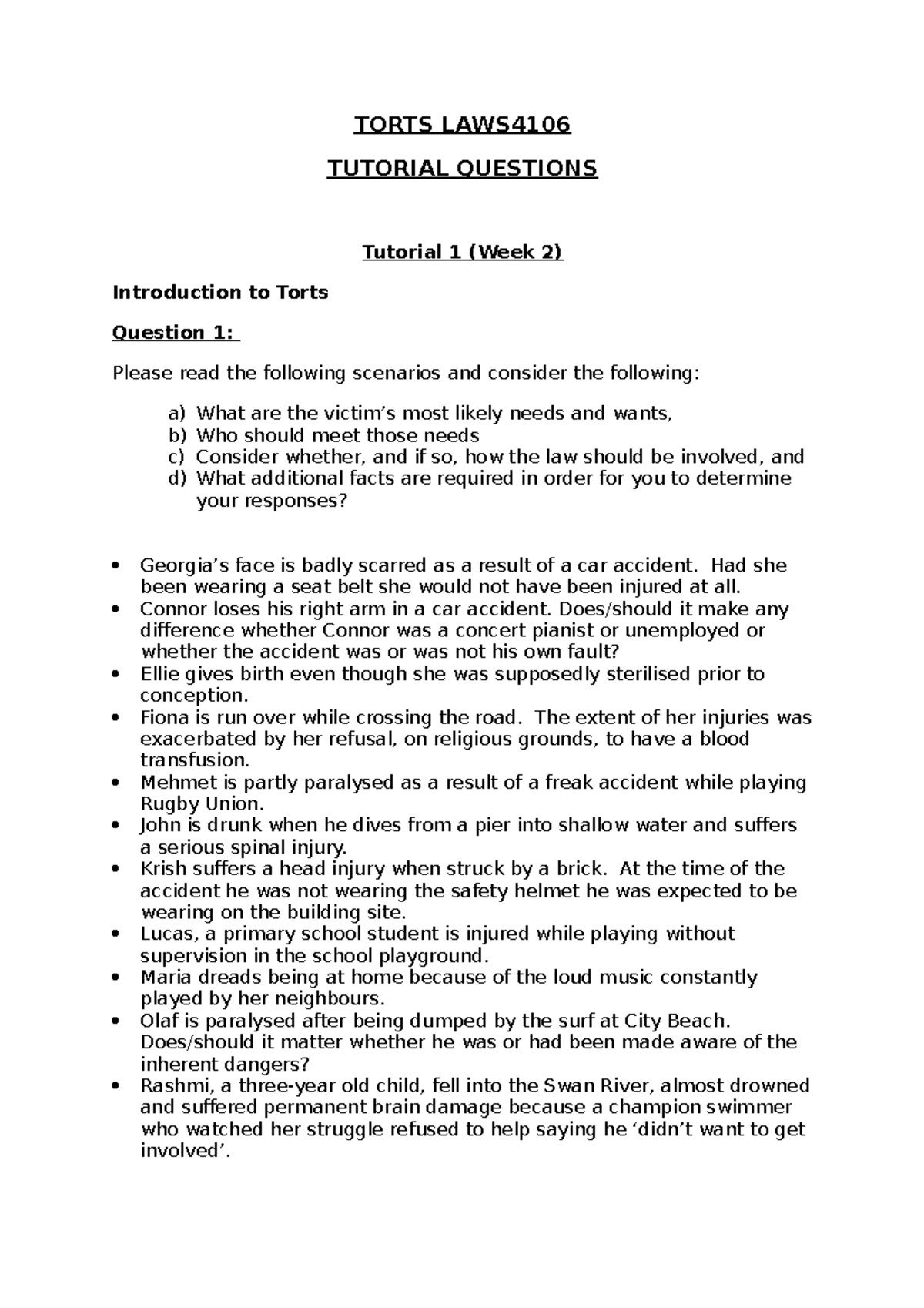 Torts - Tutorial Problems - TORTS LAWS TUTORIAL QUESTIONS Tutorial 1 (Week 2) Introduction to ...